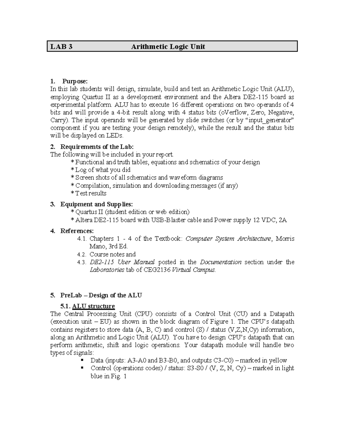 CEG2536 - CEG2136 - Laboratoire 3 - VA - A24 - LAB 3 Arithmetic Logic Unit 1. Purpose: In this ...