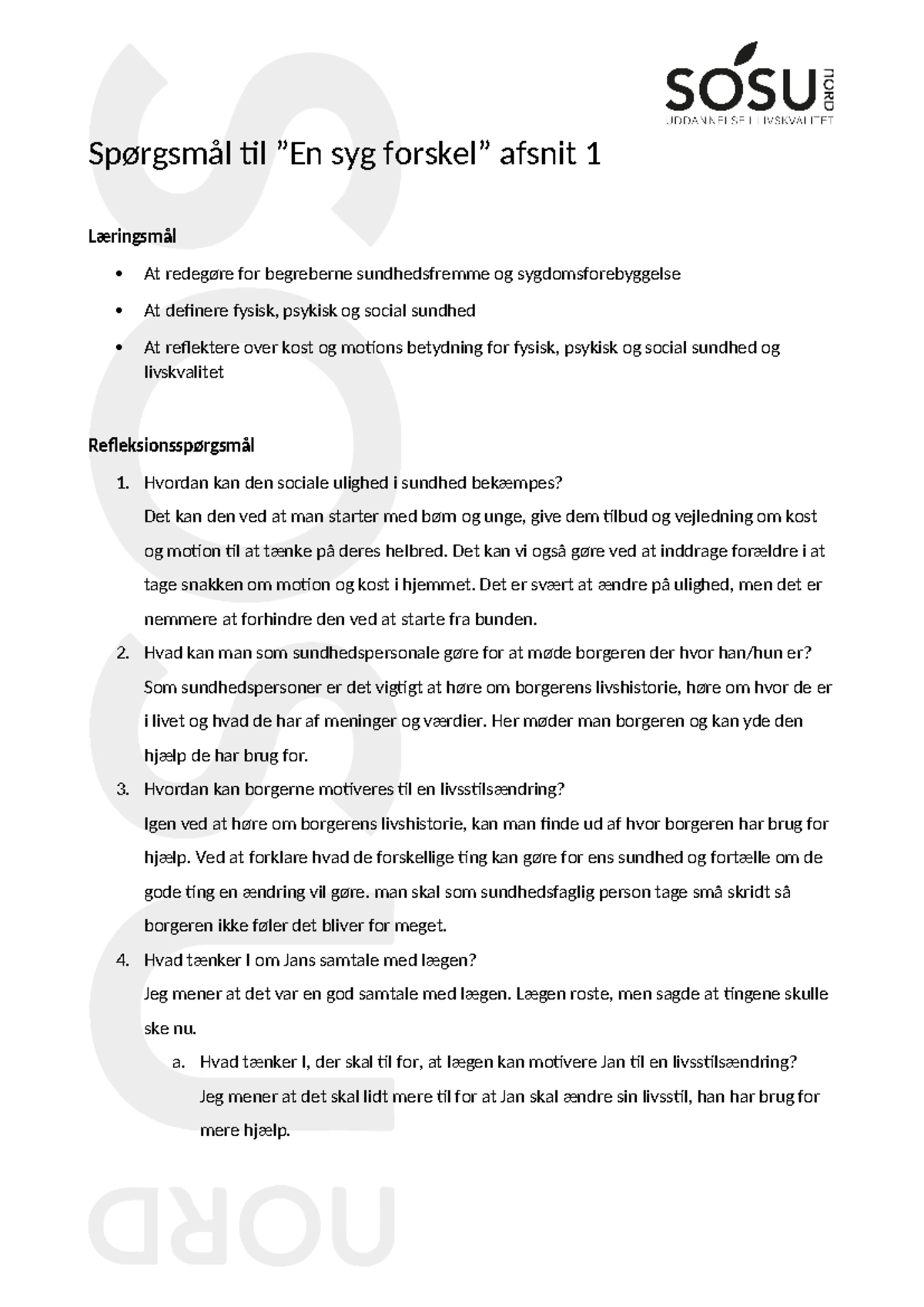 Spørgsmål til en syg forskel afsnit 1 - Spørgsmål til ”En syg forskel” afsnit 1 Læringsmål At ...