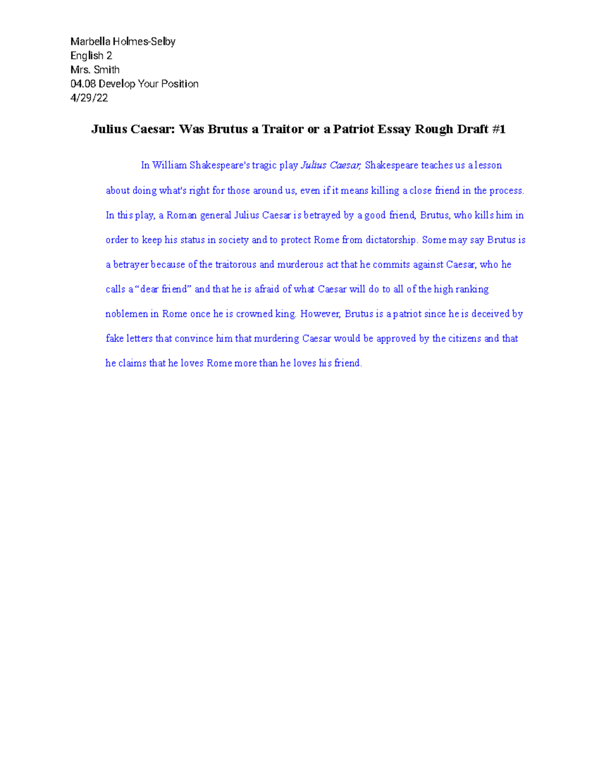 Develop Your Argumentative Position for Your Essay on the topic of why ...