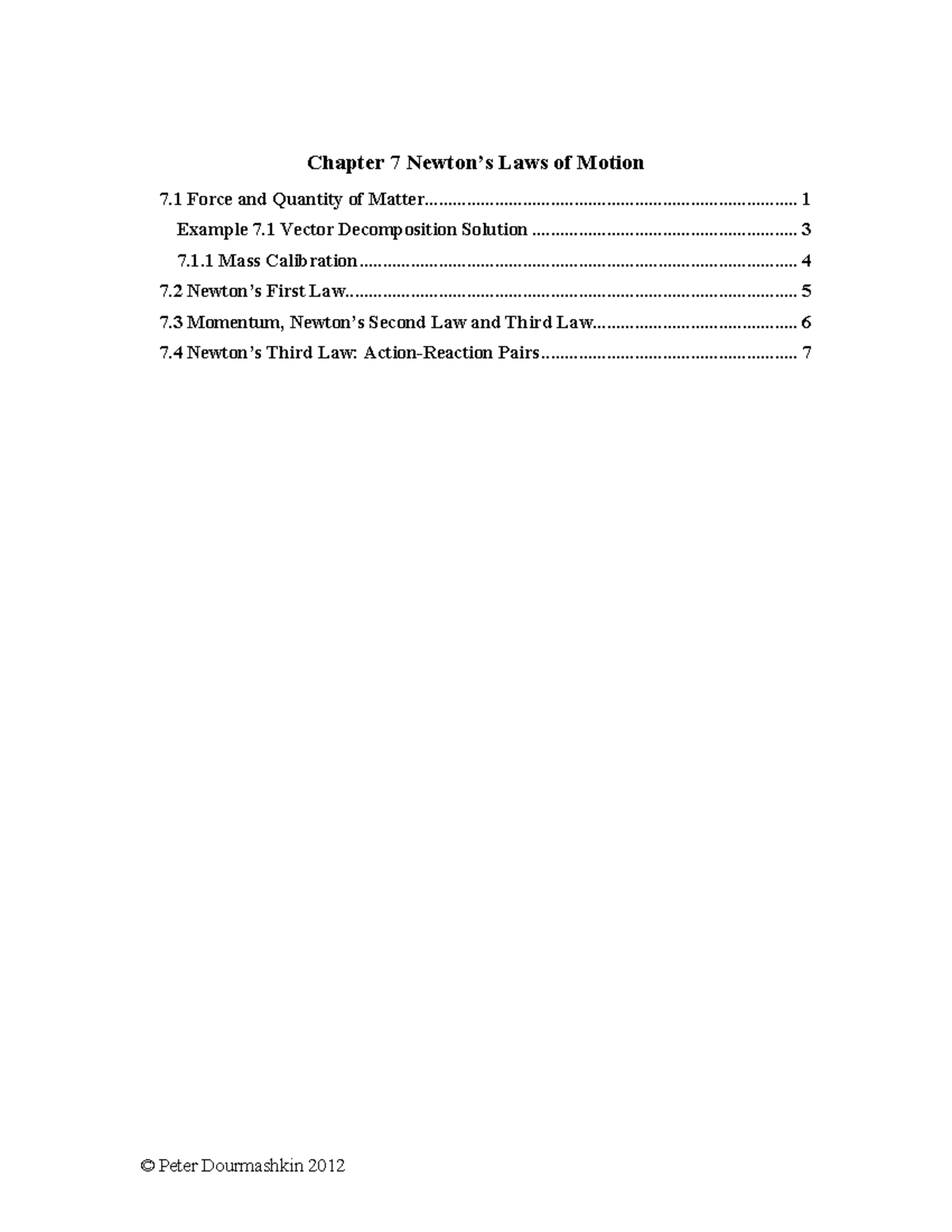 Chapter 7, Newton’s Laws of Motion - Chapter 7 Laws of Motion 7 Force ...
