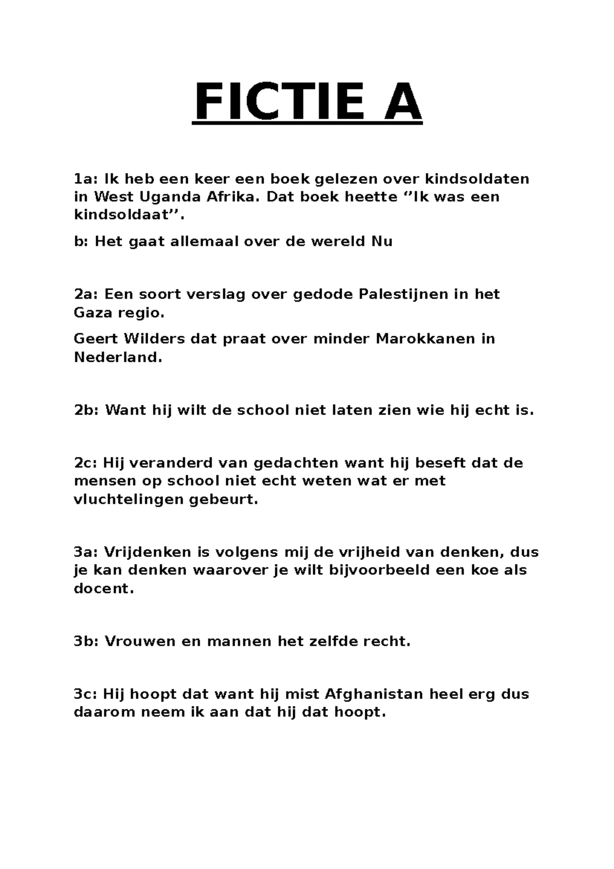 Fictie klas 3 - Nieuw nederlands - FICTIE A 1a: Ik heb een keer een ...