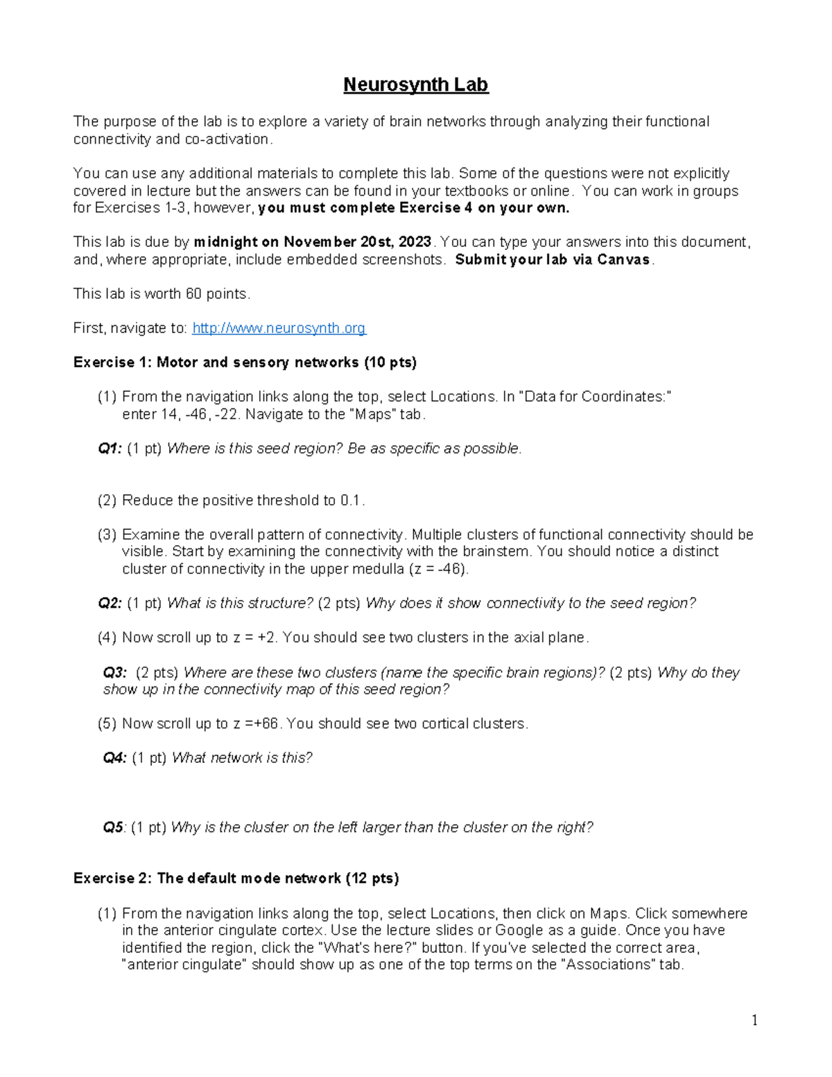 Neurosynth lab 2023 - Neurosynth Lab The purpose of the lab is to explore a variety of brain ...