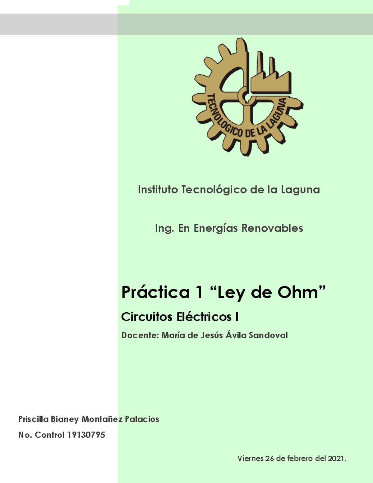 Práctica 1 Circuitos Eléctricos Ley de Ohm - Priscilla Bianey Montañez ...