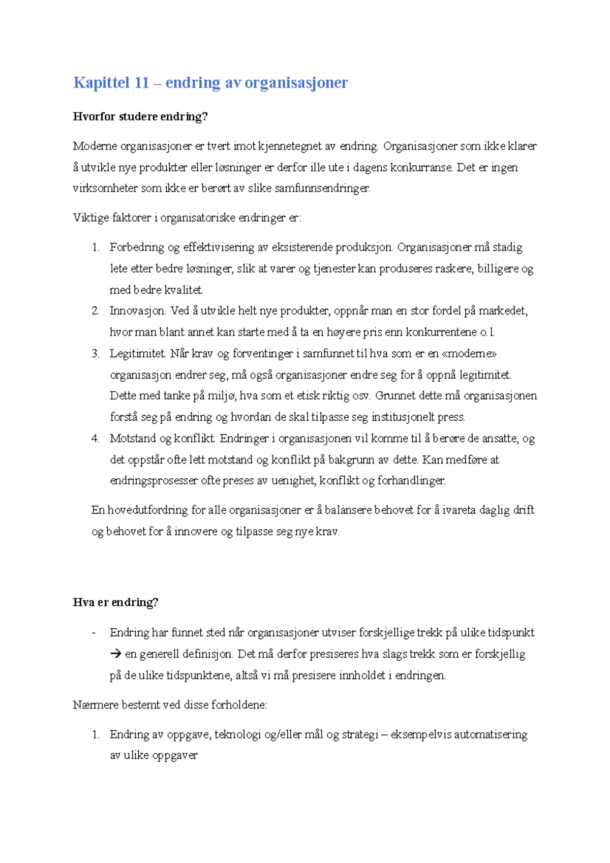 KAP 11 -Endring av organisasjoner - Kapittel 11 – endring av organisasjoner Hvorfor studere ...