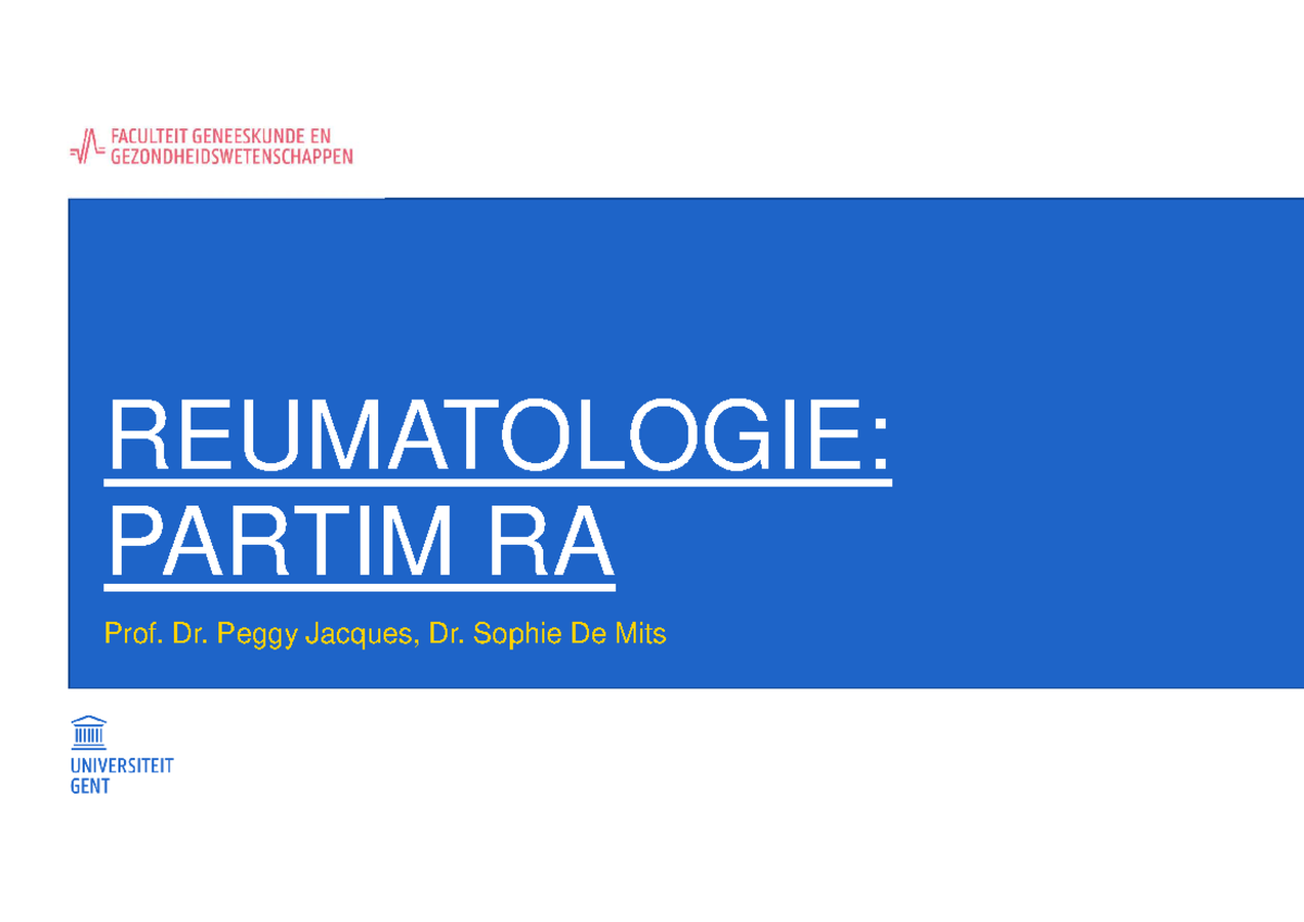 Reumatoide artritis 1 - REUMATOLOGIE: PARTIM RA Prof. Dr. Peggy Jacques ...