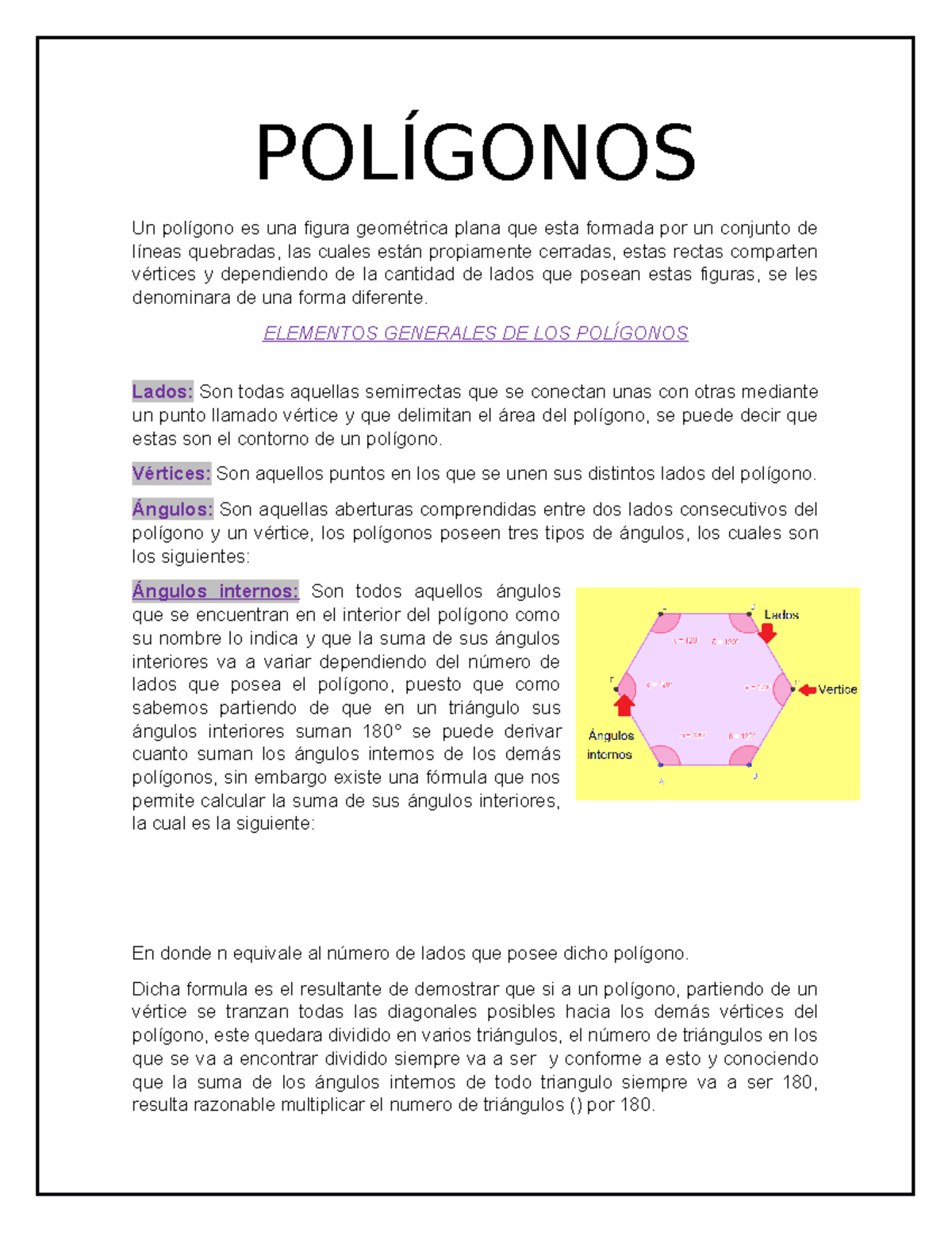 Polígonos - Herramienta de ayuda. - POLÍGONOS Un polígono es una figura ...