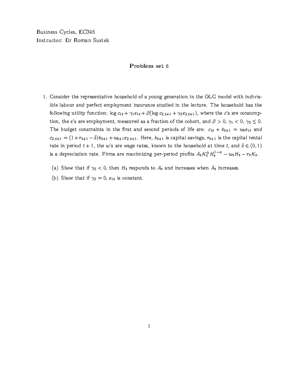 Tutorial 6 Questions - Business Cycles, EC Instructor: Dr Roman Sustek Problem set 6 Consider ...