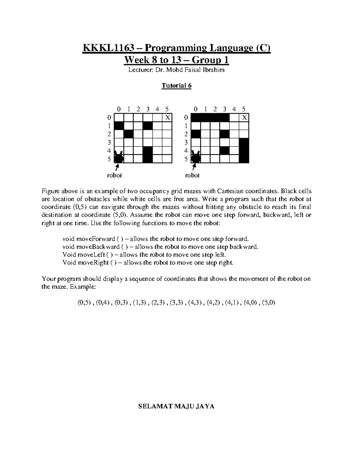 Tutorial 6 Group 1 Programming Language C Week 8 To 13 Group 1 Lecturer Dr Mohd Faisal 3422