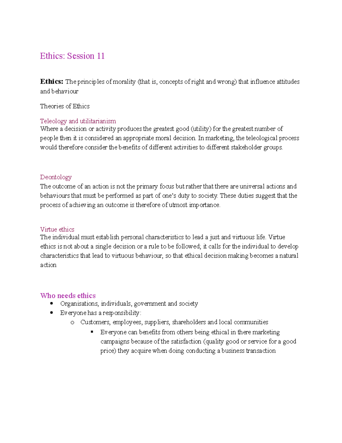 Session 11- Ethics - In marketing, the teleological process would ...