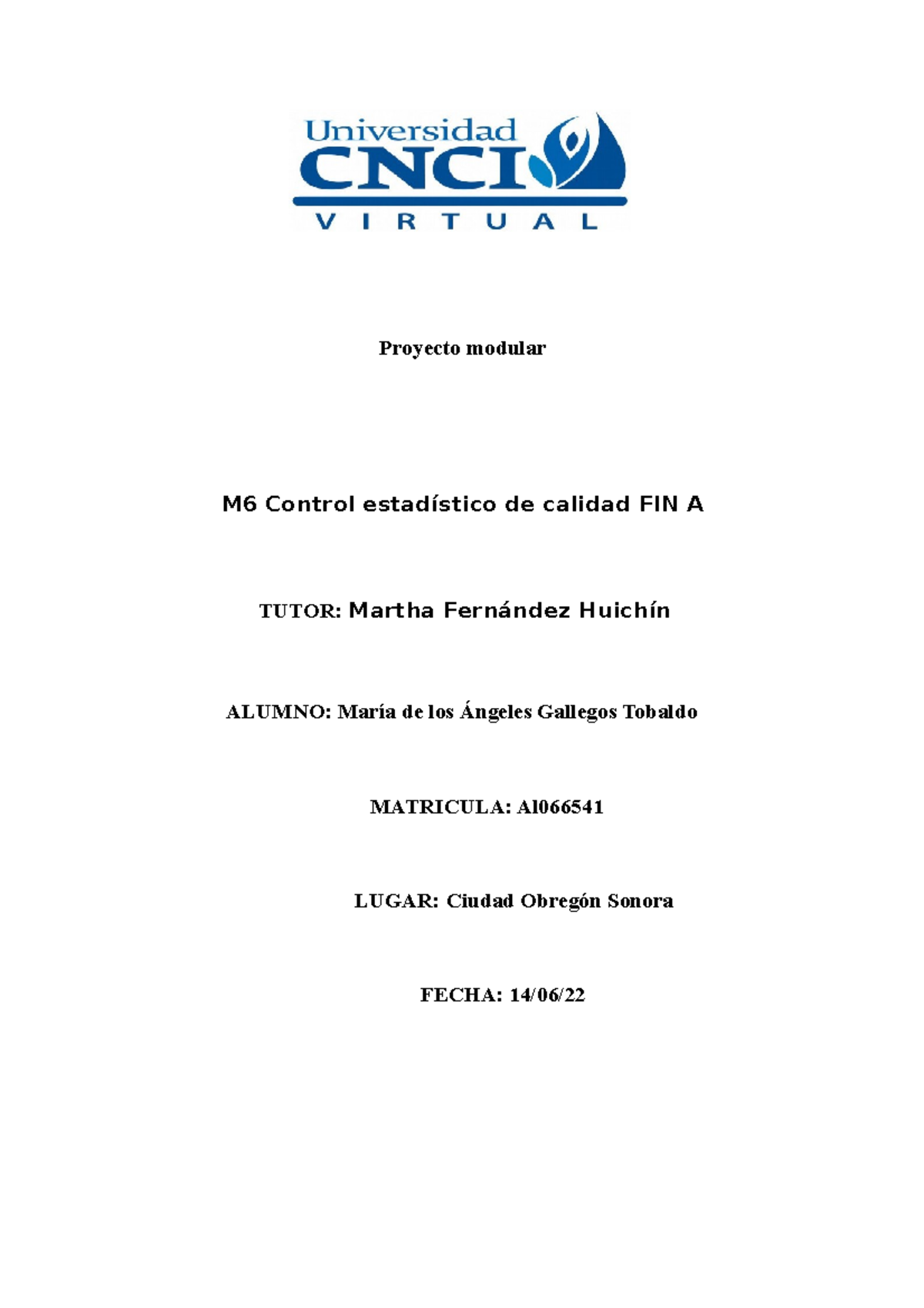 Proyecto modular M6 Control estadístico de calidad - Proyecto modular M6 Control estadístico de ...