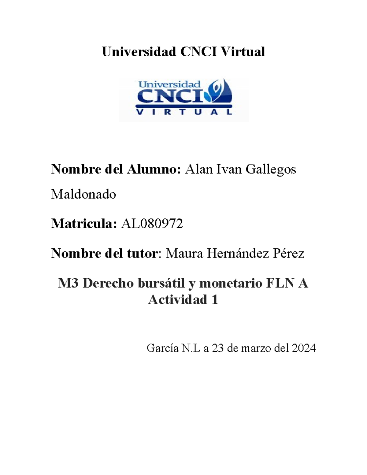 Derecho bursatil actividad 1 - Universidad CNCI Virtual Nombre del Alumno: Alan Ivan Gallegos ...