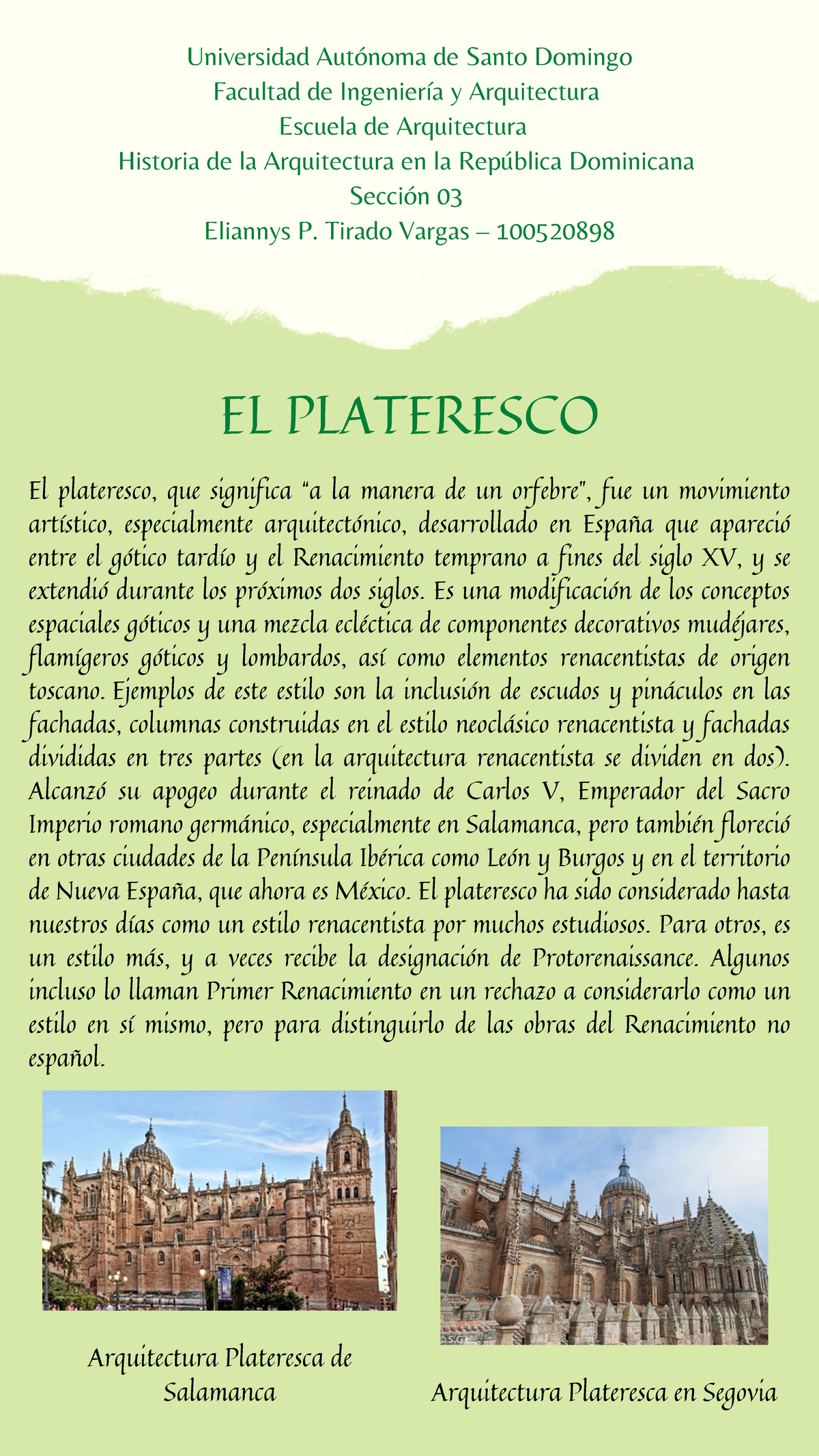 El plateresco - Historia - Informe - El plateresco, que significa “a la manera de un orfebre ...