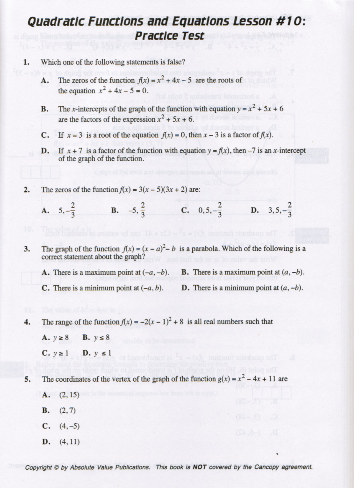 Quadratic Functions and Equations - Which one of the following statements is false? A. The zeros ...