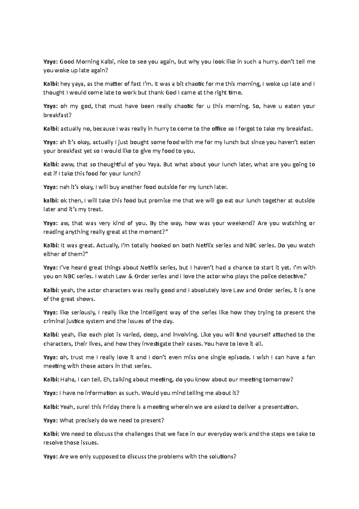 Simulation script at workplace - Yaya : Good Morning Kalbi, nice to see ...