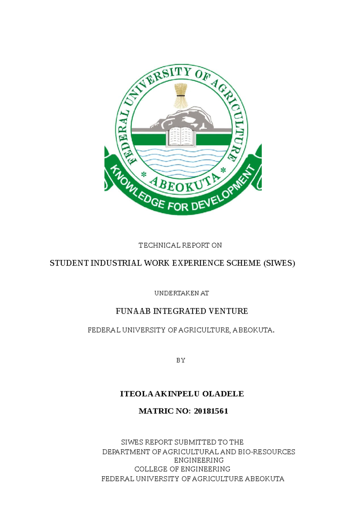 Eben siwes - TECHNICAL REPORT ON STUDENT INDUSTRIAL WORK EXPERIENCE ...