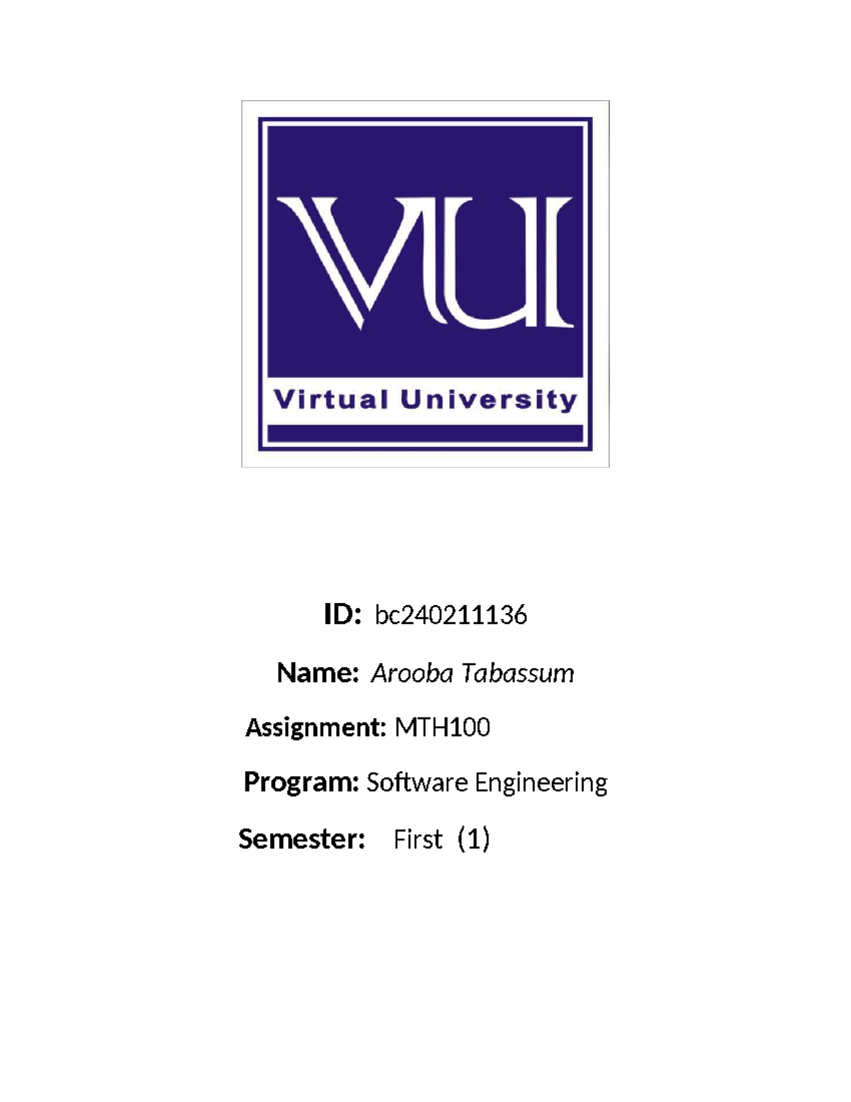 Assignment 1 MTH100 - Intro to Math - ID: bc Name: Arooba Tabassum Assignment: MTH Program ...