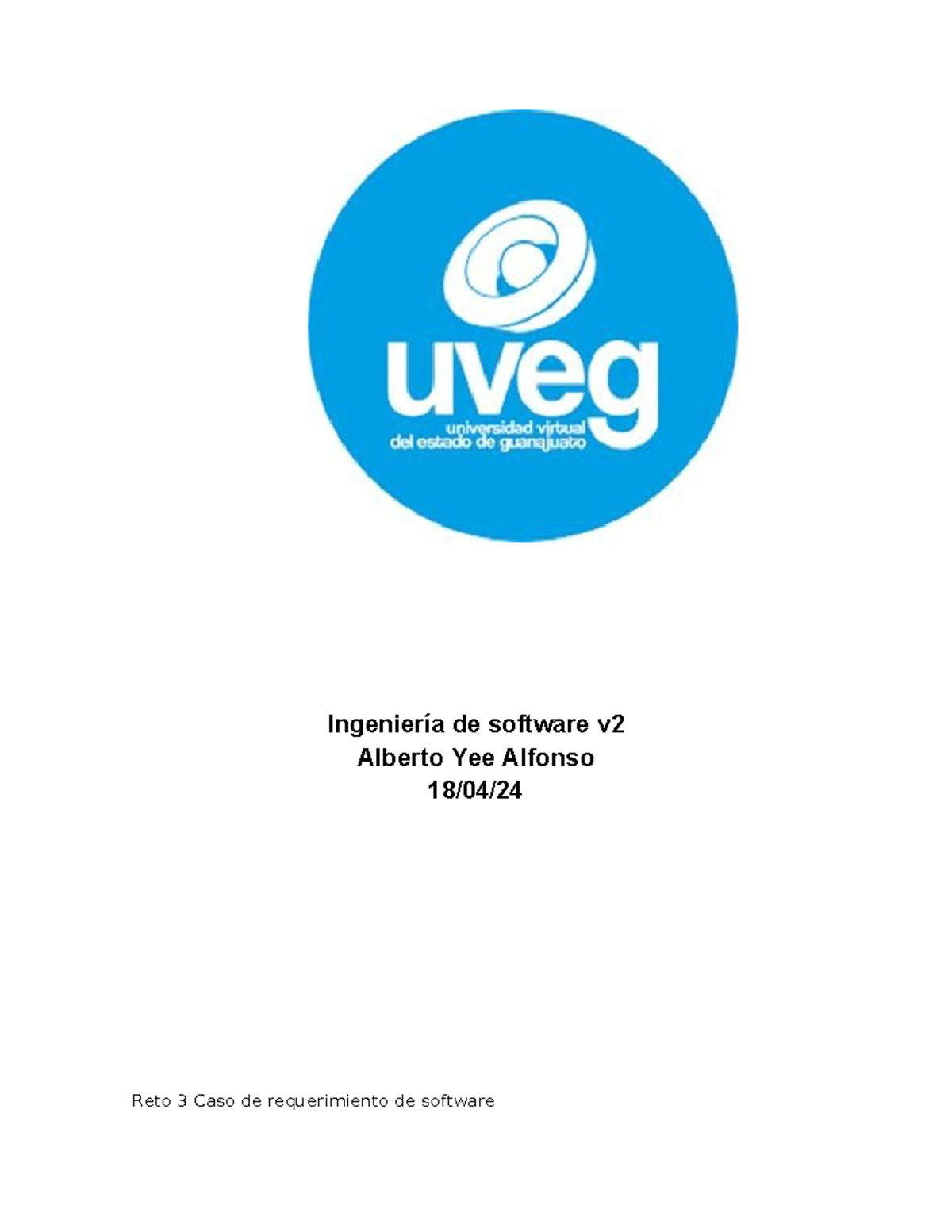 Ingenieria de software v2 R3 U1 - Ingeniería de software v Alberto Yee ...