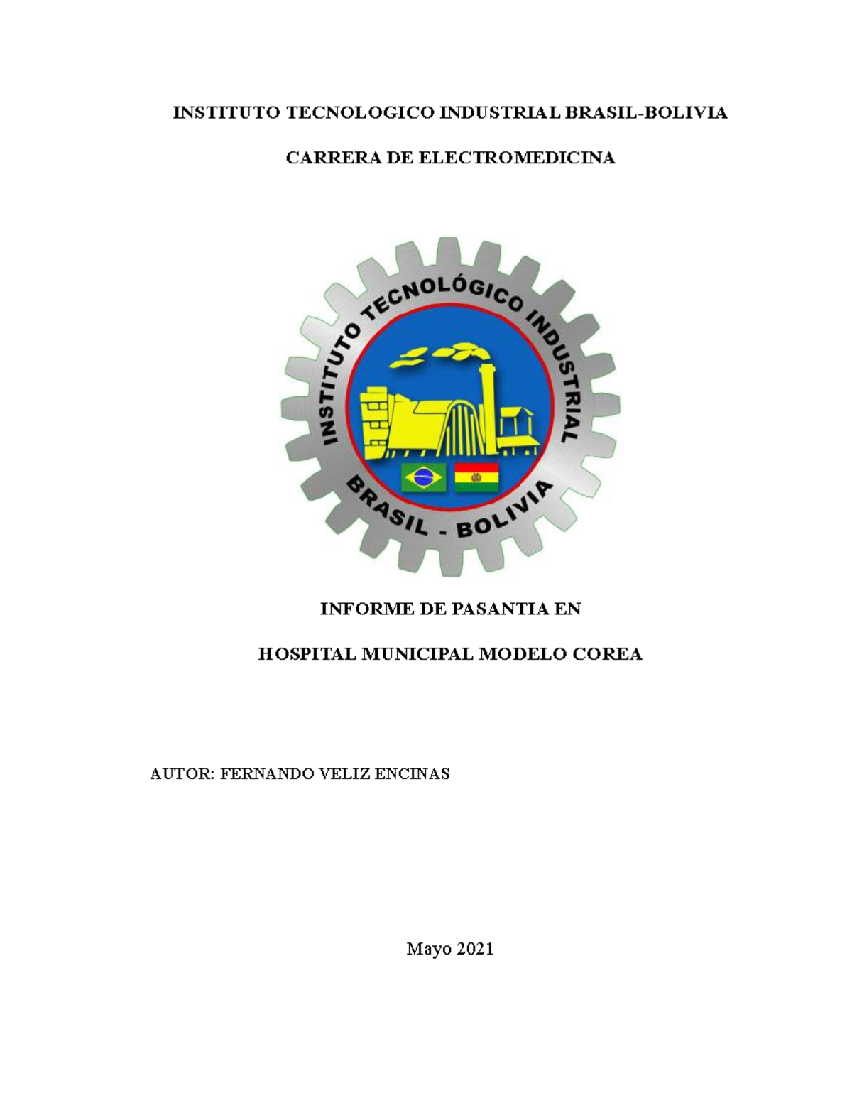 Informe Pasantia - INSTITUTO TECNOLOGICO INDUSTRIAL BRASIL-BOLIVIA ...