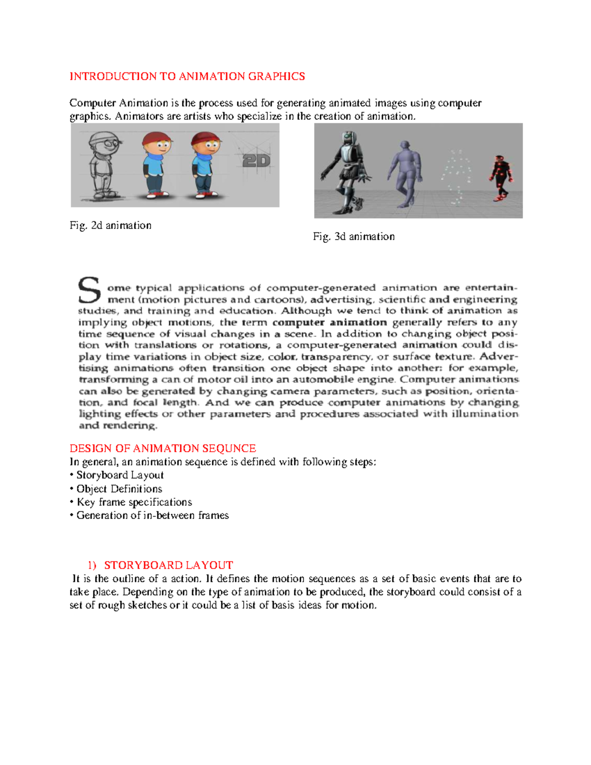 Computer animation - INTRODUCTION TO ANIMATION GRAPHICS Computer Animation is the process used ...