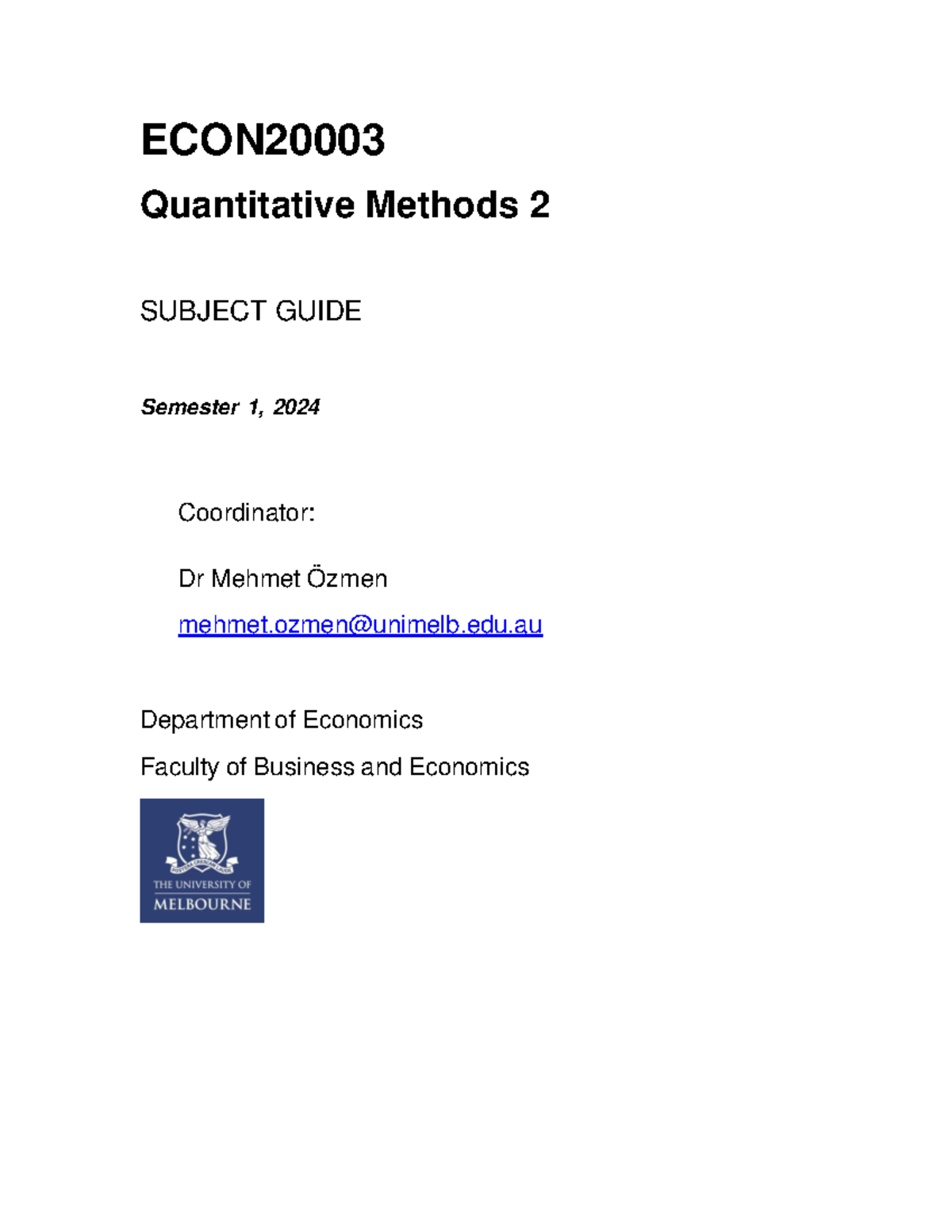 ECON2000 3 Subject Guide S1 2024 - ECON 20003 Quantitative Methods 2 SUBJECT GUIDE Semester 1 ...