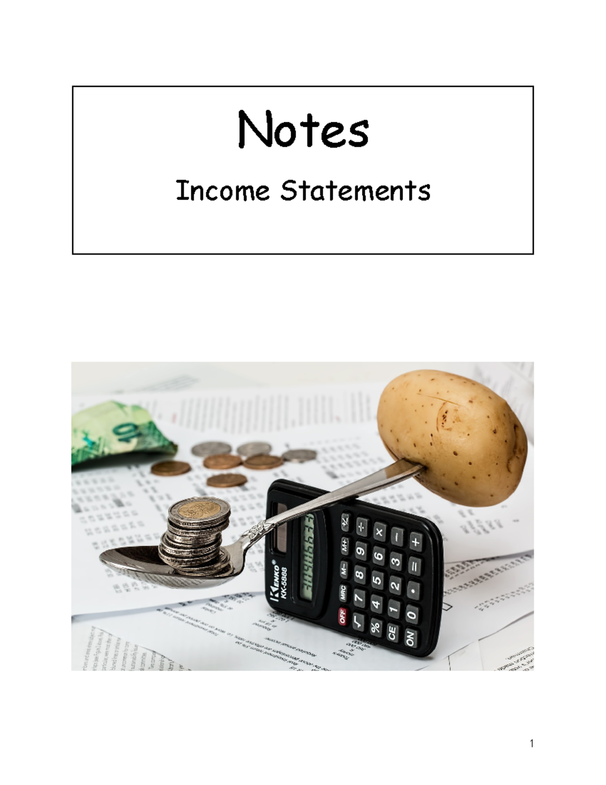 -Income-Statements notes - Notes Income Statements 1 Understanding ...