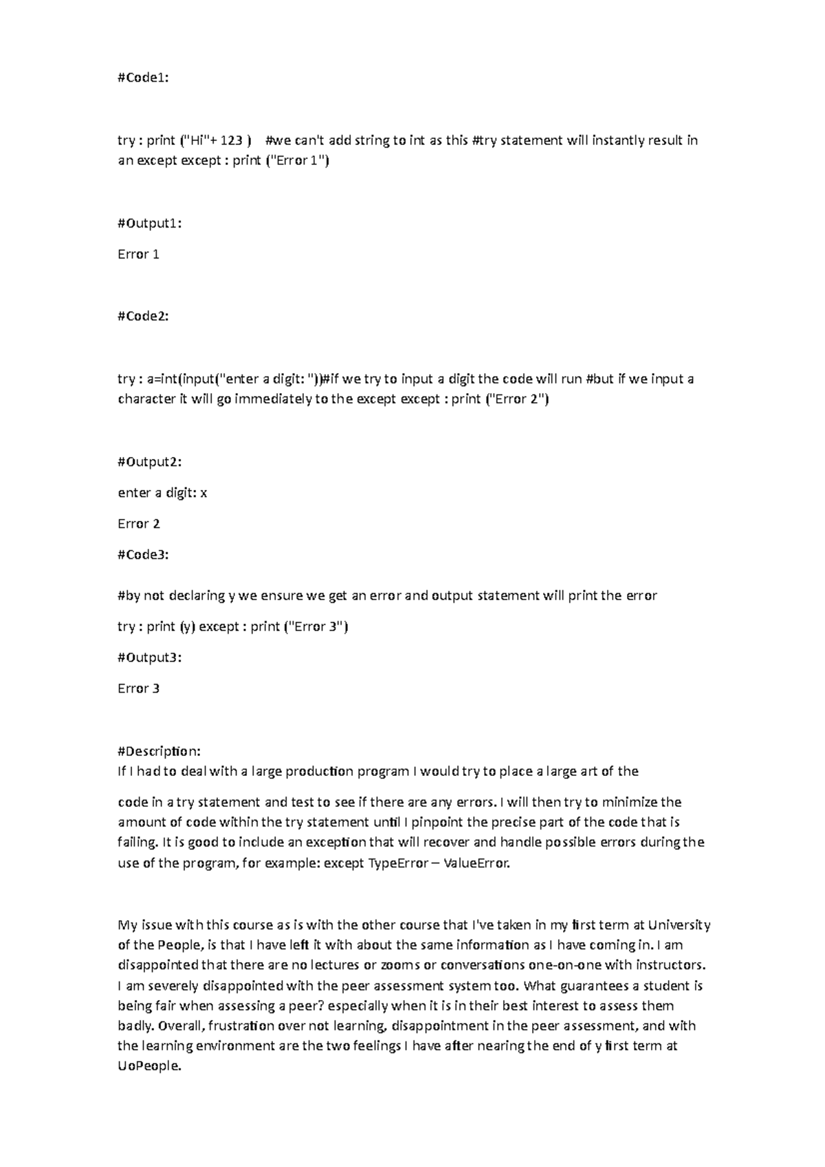 CS1101 Unit 8 discussion forum - #Code1: try : print ("Hi"+ 123 ) #we ...