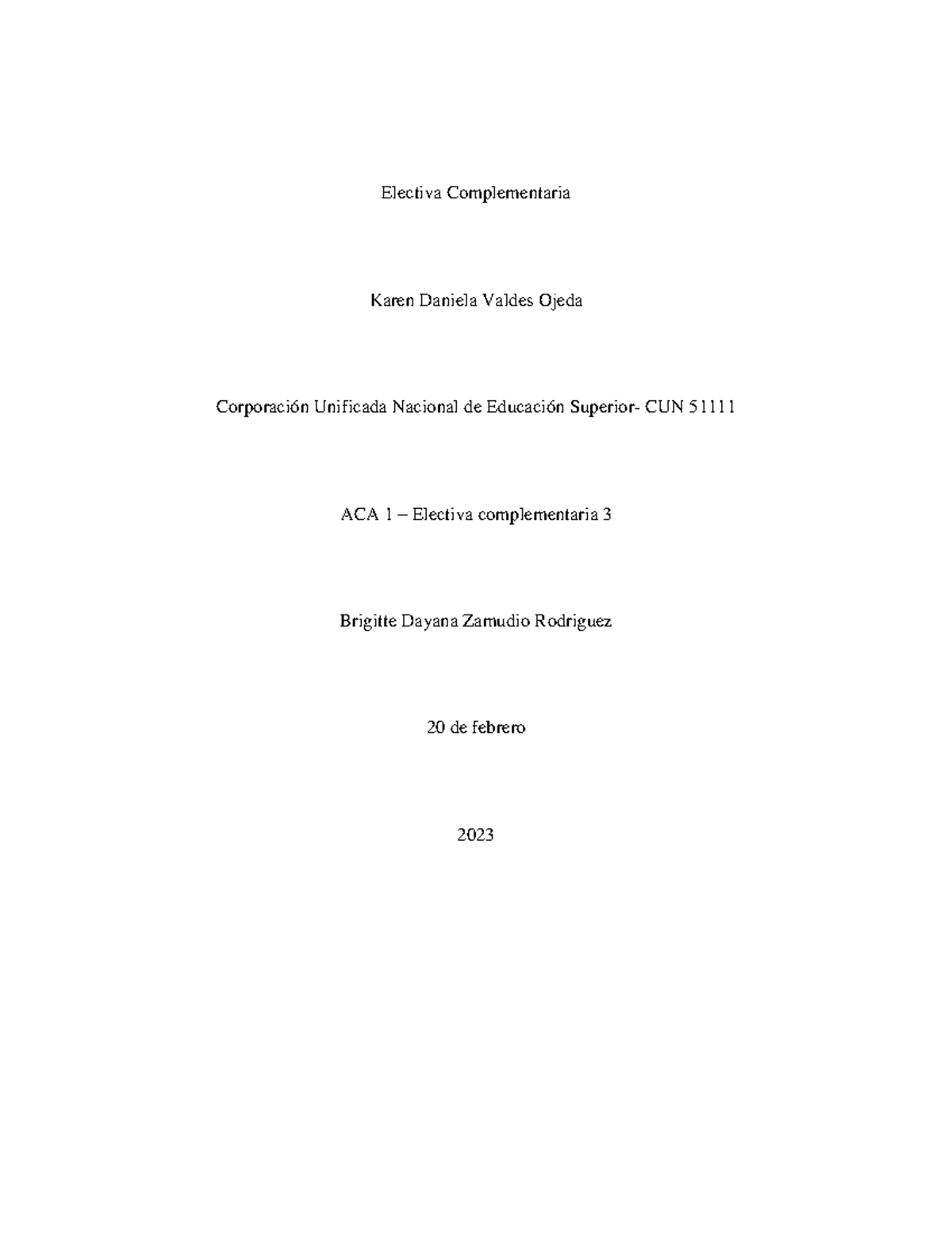 ACA 1 - Electiva Complementaria - Electiva Complementaria Karen Daniela Valdes Ojeda Corporación ...