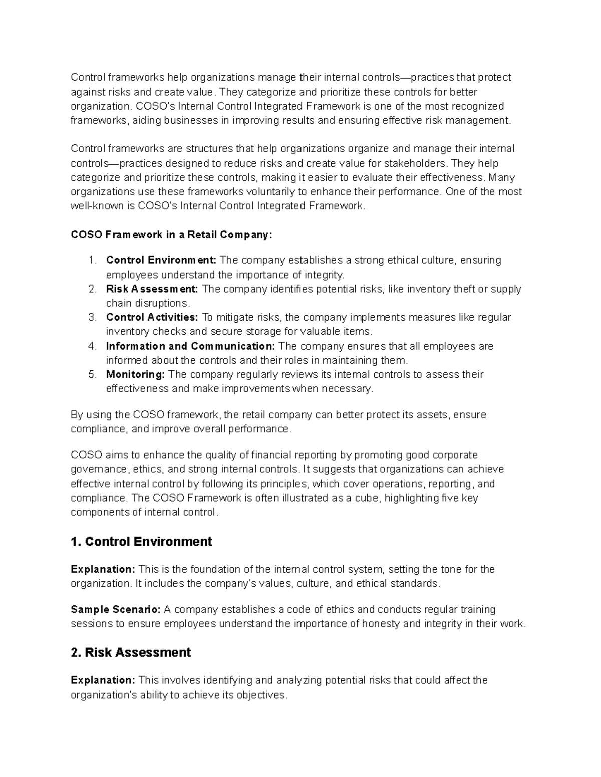 Control frameworks help organizations manage their internal controls—practices that protect ...