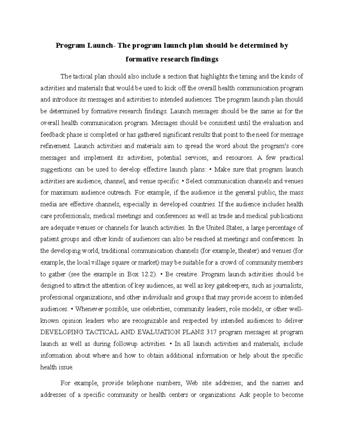 Program Launch - The program launch plan should be determined by ...