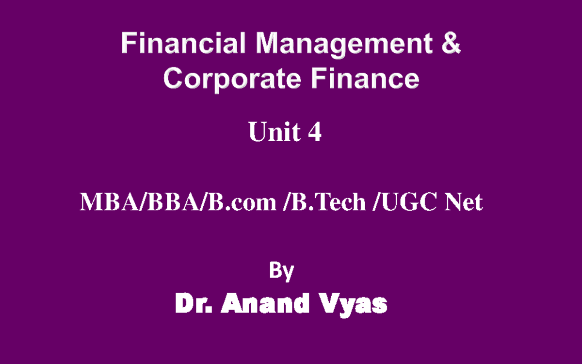 Unit 4 FMCF - Unit 4 MBA/BBA/B /B /UGC Net By Dr. Anand Vyas Dividend ...