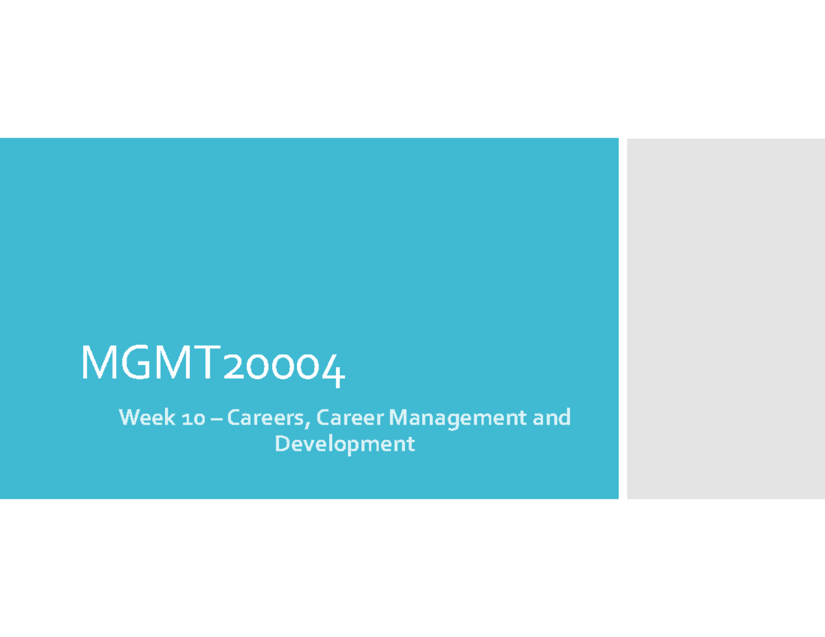 MGMT2000 4 Lecture Careers and Career Development - MGMT Week 10 ...