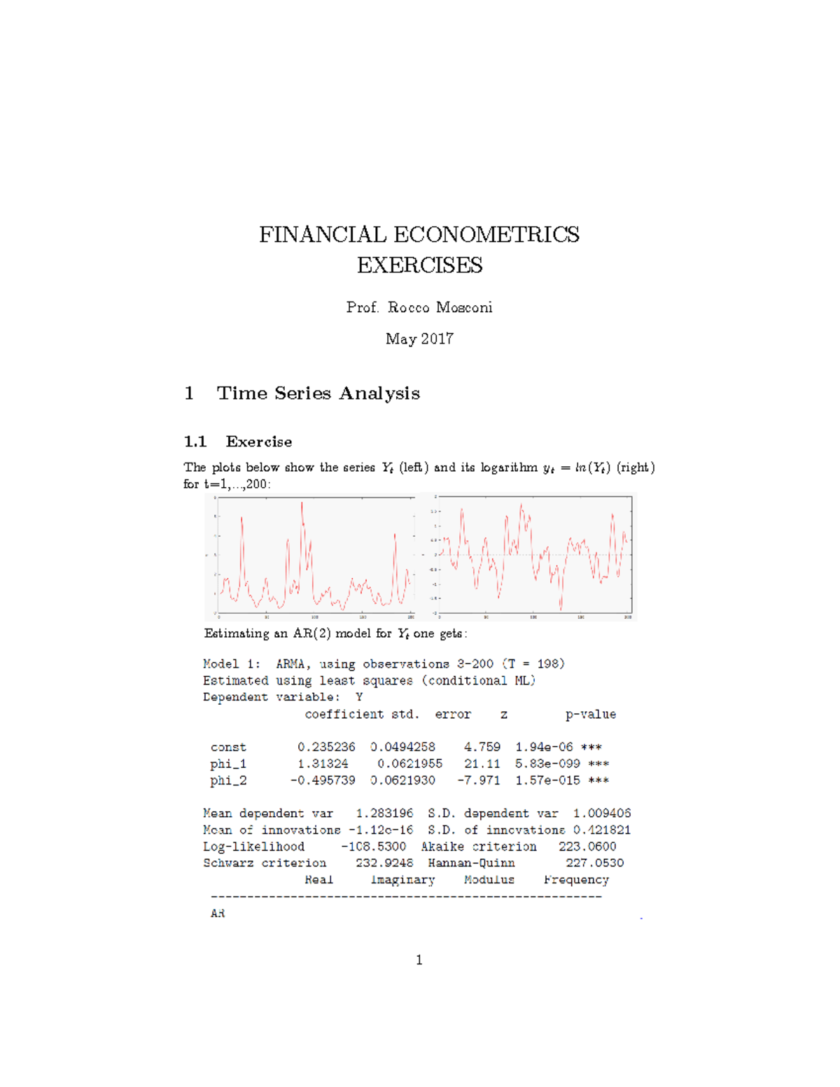 Exercises FE - ejercicios - FINANCIAL ECONOMETRICS EXERCISES Prof. Rocco Mosconi May 2017 1 Time ...