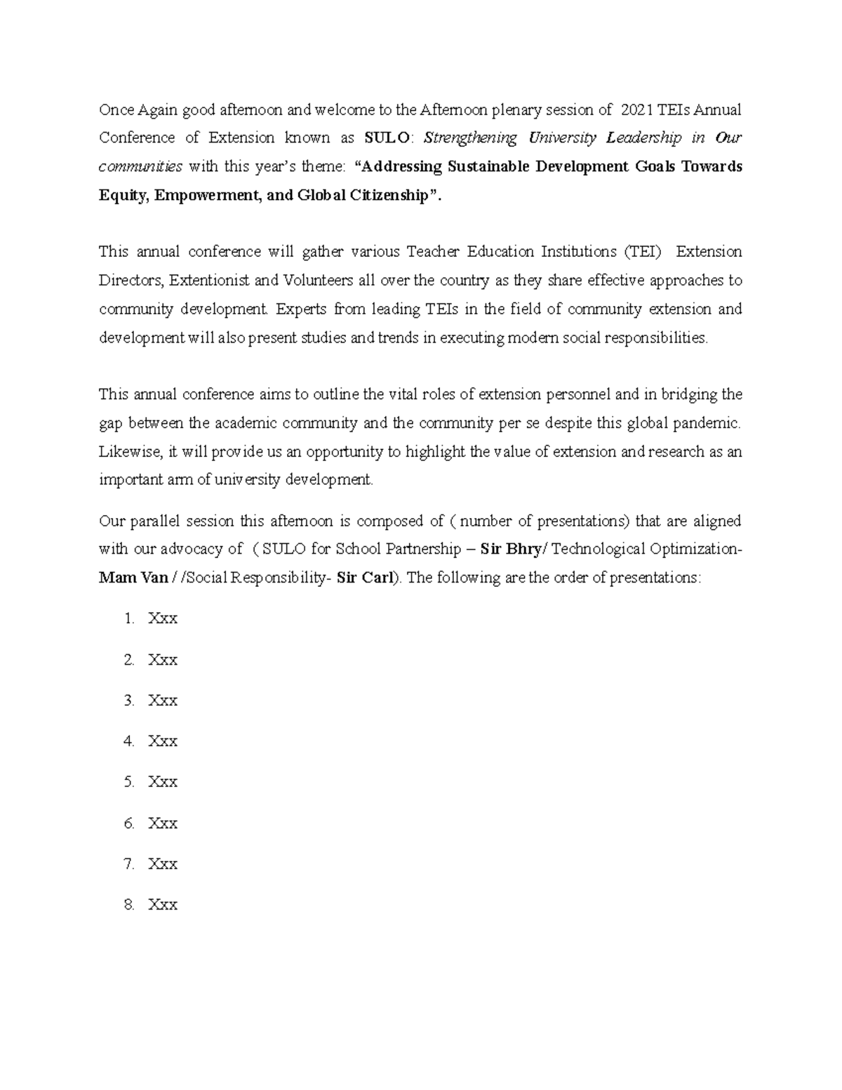 Draft-Script for Moderator of Public Event - Once Again good afternoon ...