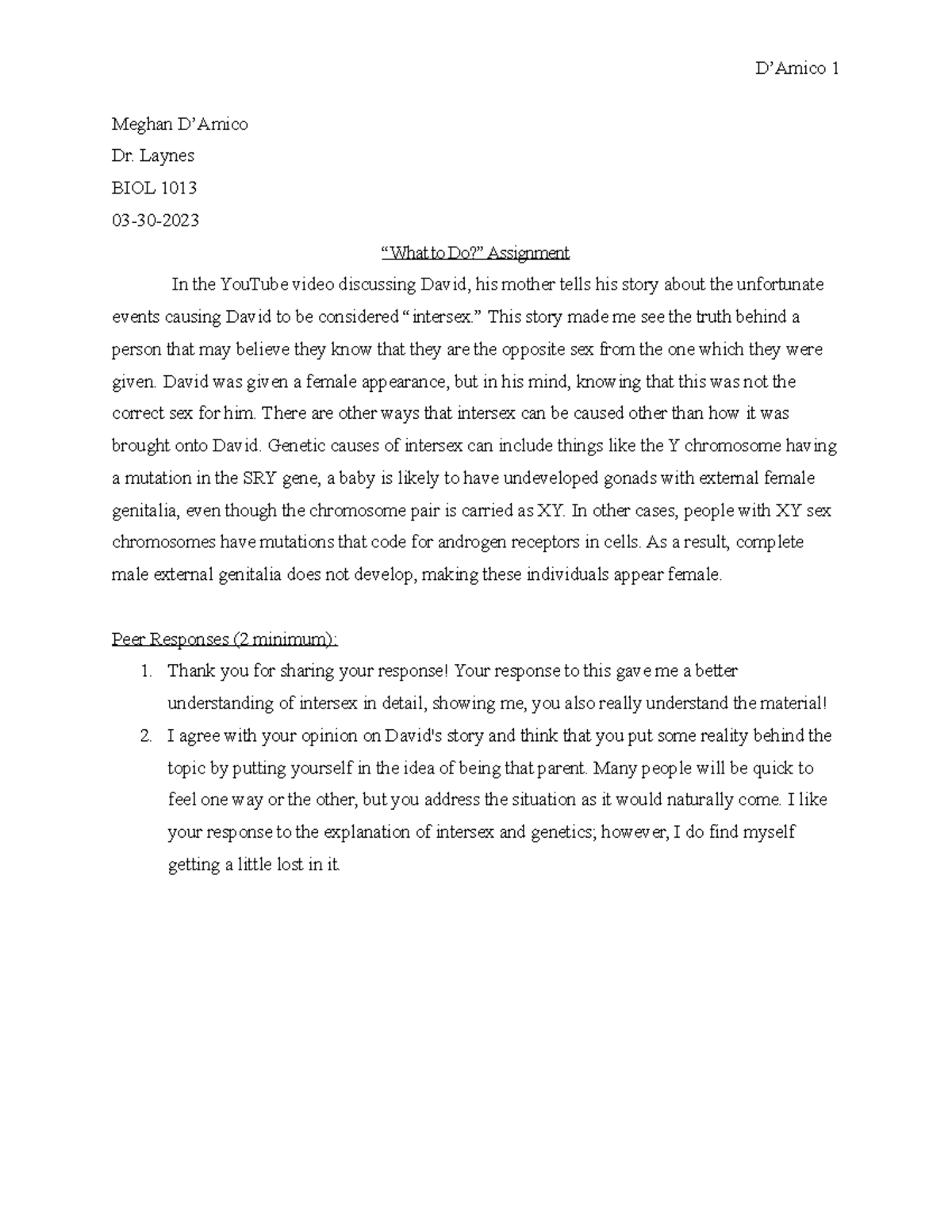 What to Do Assignment - D’Amico 1 Meghan D’Amico Dr. Laynes BIOL 1013 ...