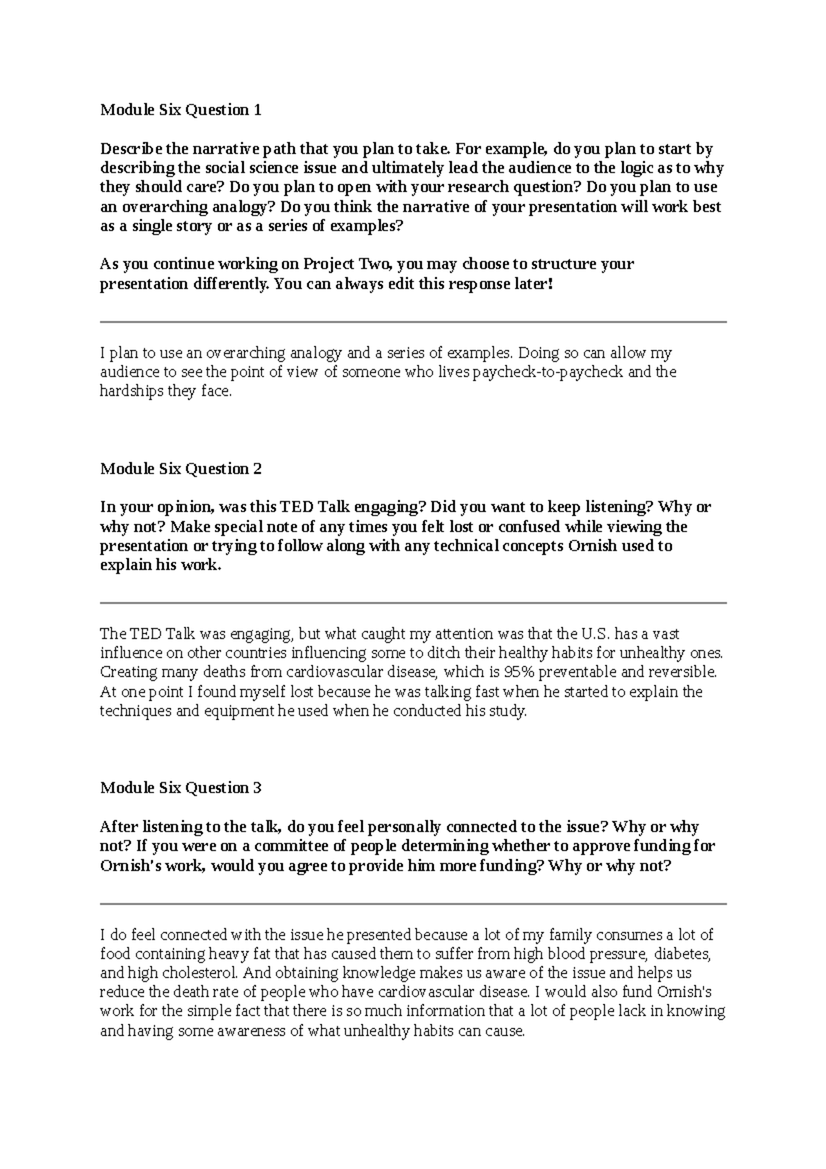 Module Six Question - For example, do you plan to start by describing ...