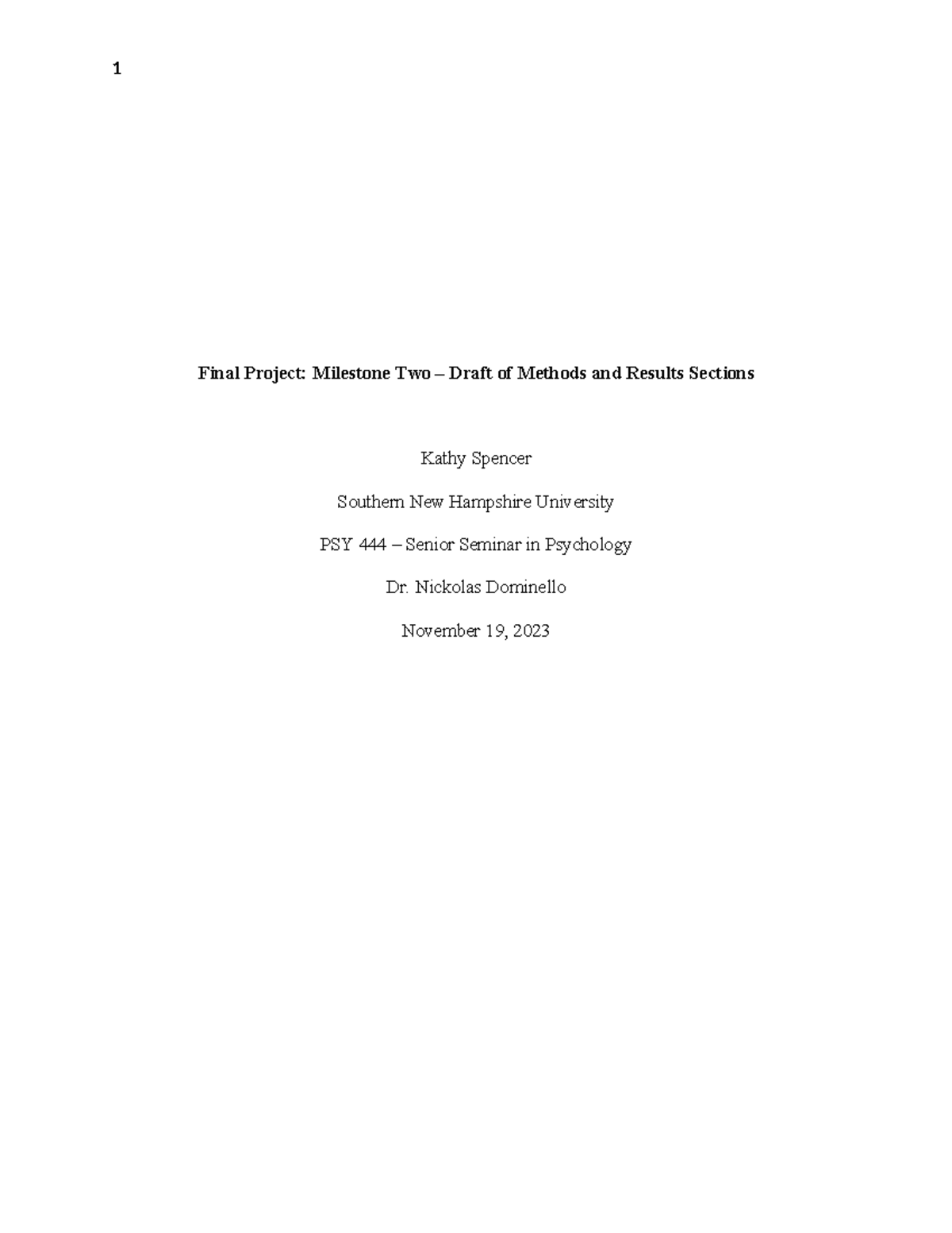 PSY 444 4-1 Draft and Results Section - Final Project: Milestone Two ...