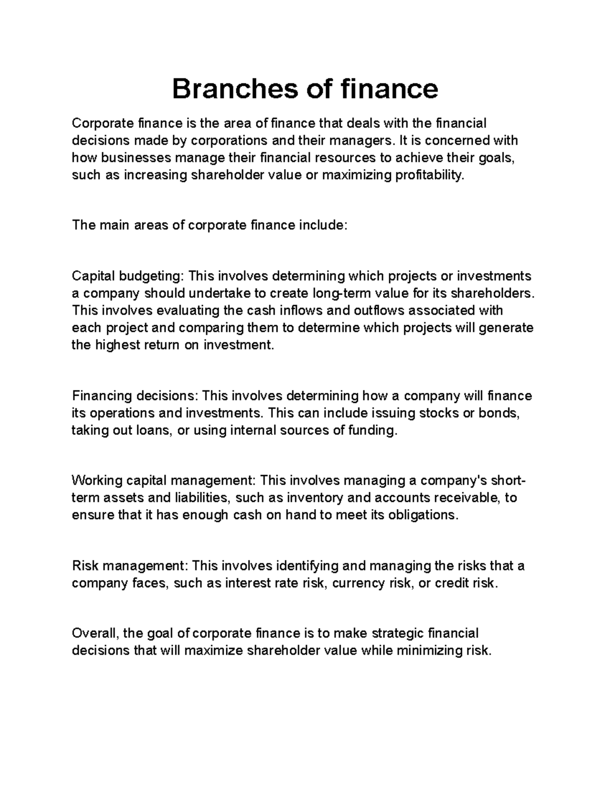 Branches of finance - Branches of finance Corporate finance is the area ...