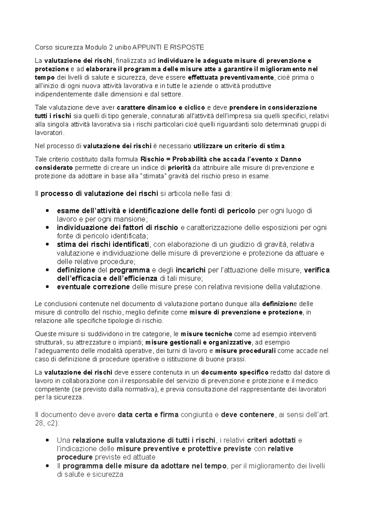 Corso sicurezza modulo 2 - Tale valutazione deve aver carattere dinamico e ciclico e deve ...
