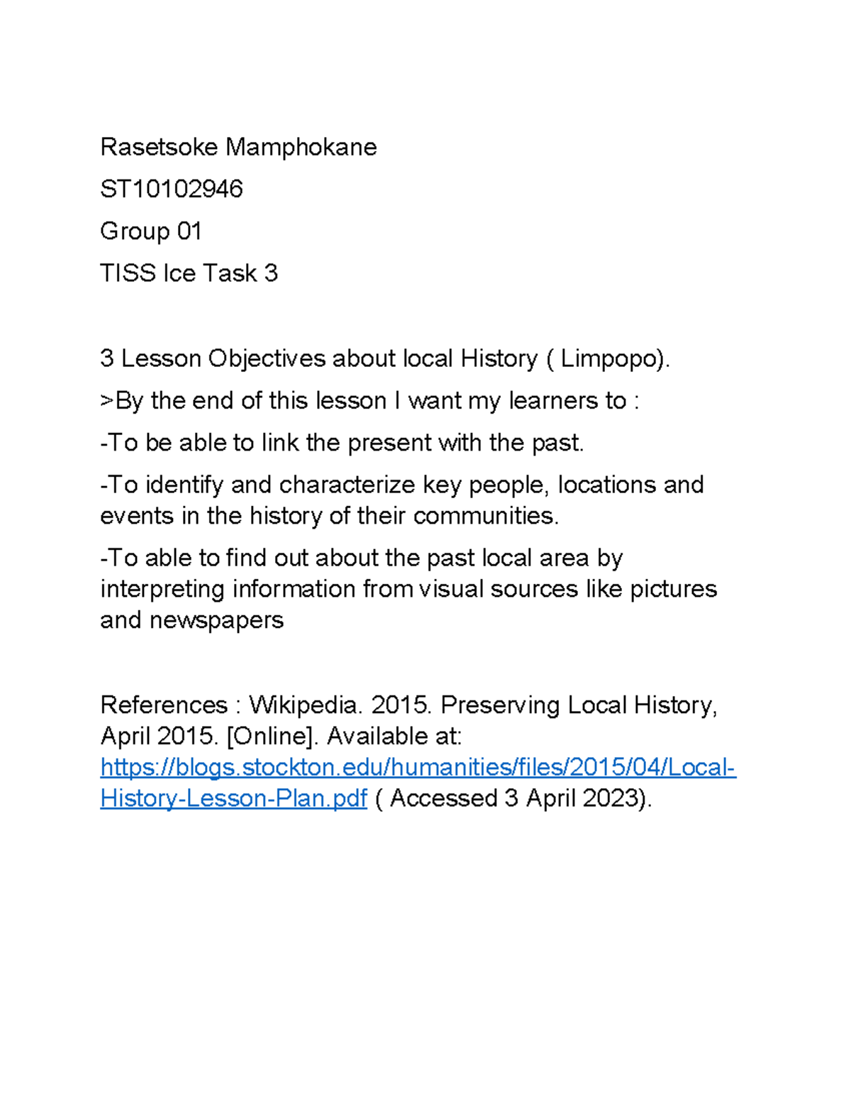 TISS Ice task Local History - Rasetsoke Mamphokane ST Group 01 TISS Ice Task 3 3 Lesson ...