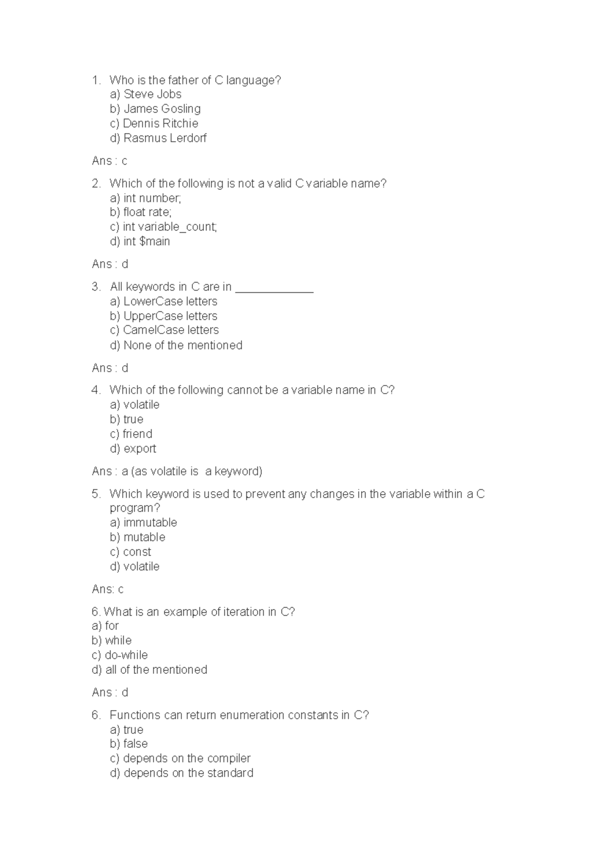C mcq - Who is the father of C language? a) Steve Jobs b) James Gosling ...