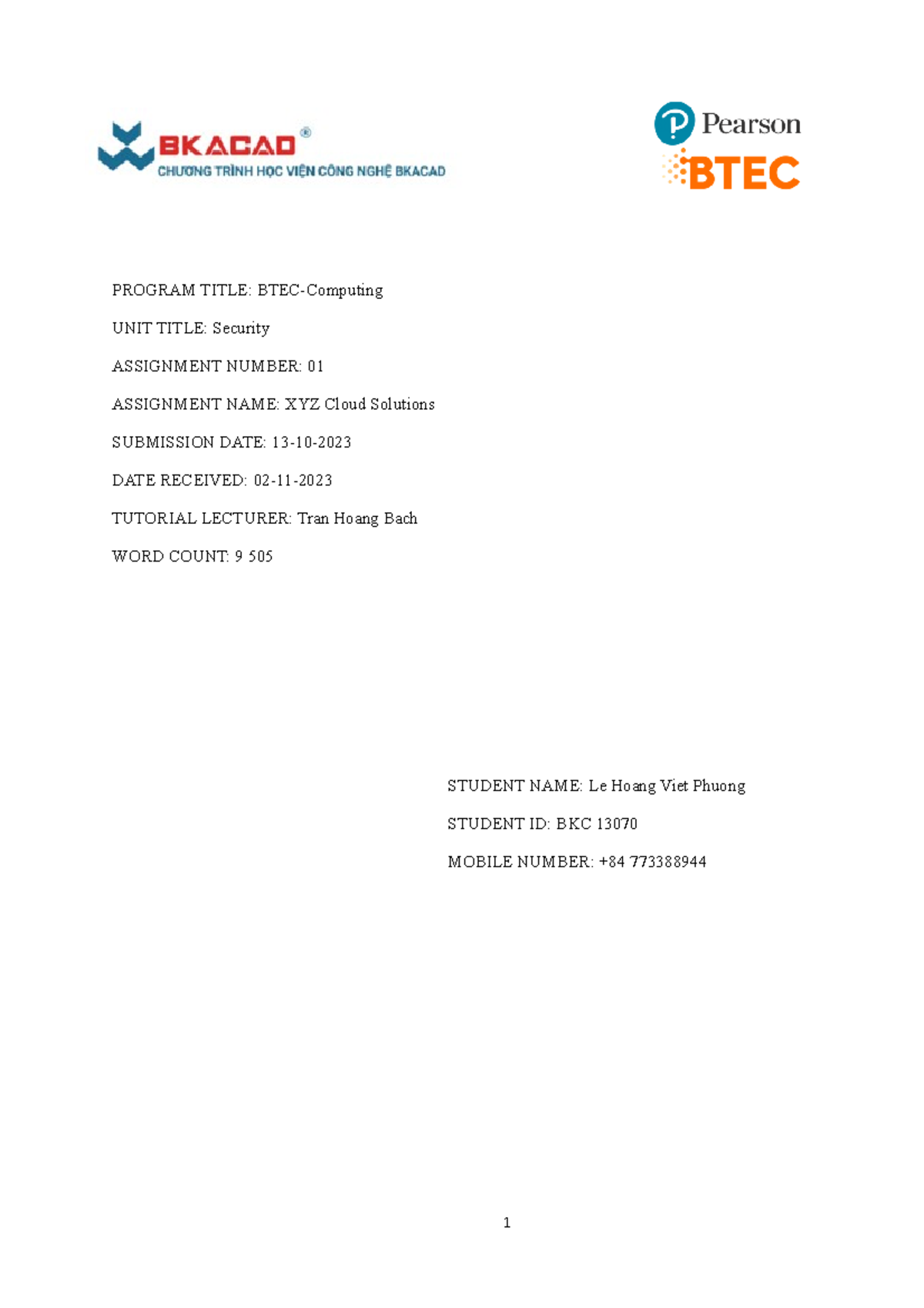 Lê Hoàng Viêt Phương BKC13070 Security ASM1 Lần1 - PROGRAM TITLE: BTEC-Computing UNIT TITLE ...