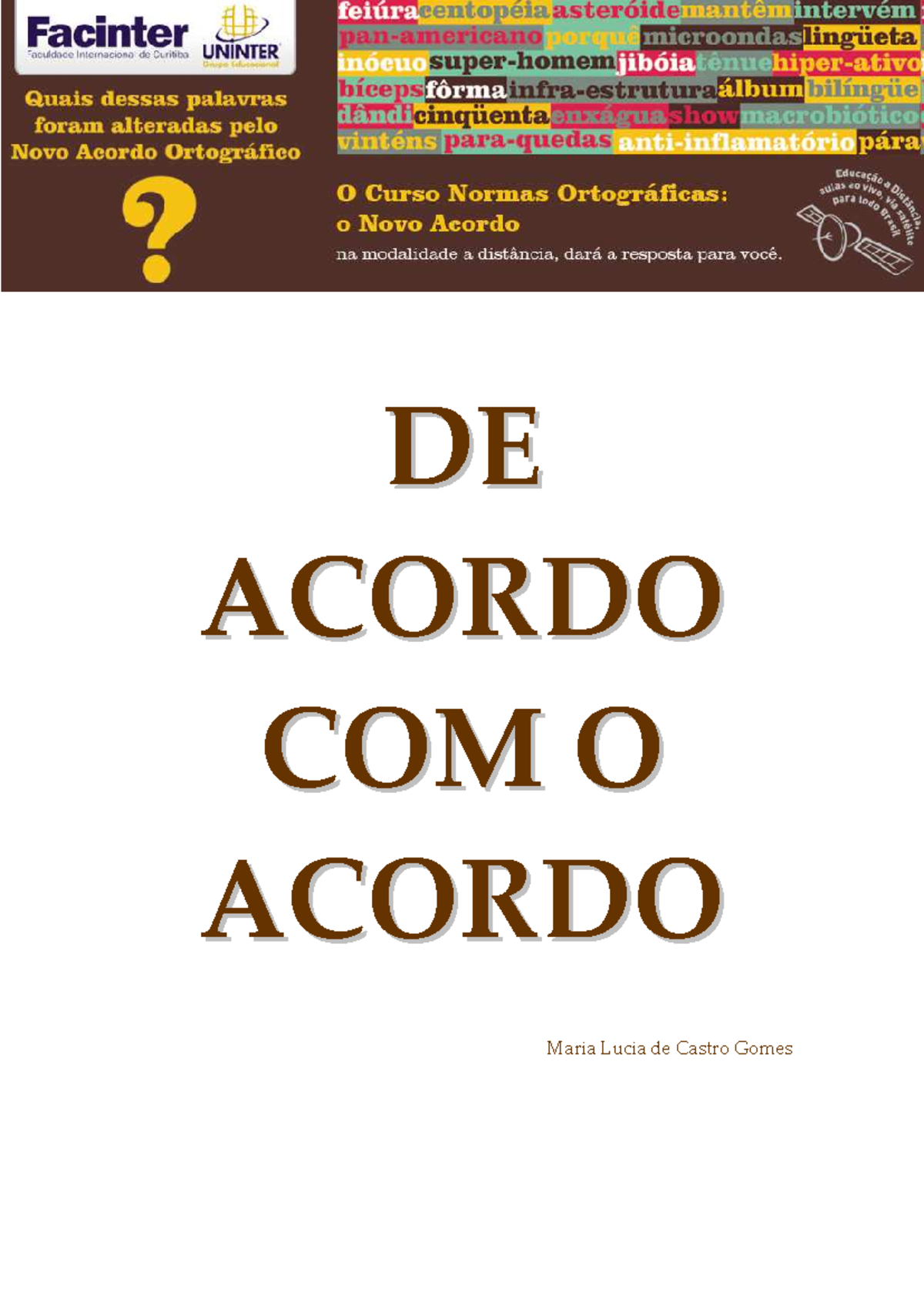 De acordo com o Acordo - ... - D DEE A ACCOORRDDOO C COOMM OO A ...