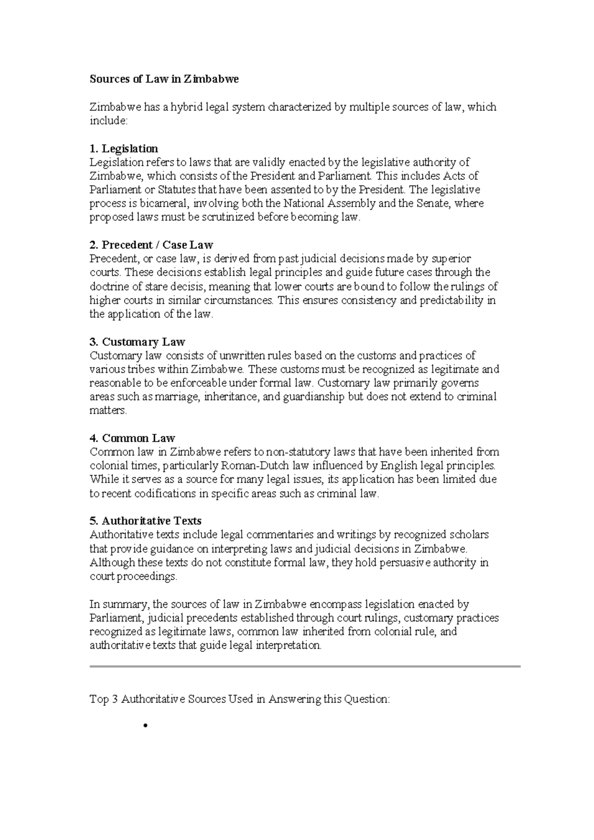 Sources of Law in Zimbabwe - Sources of Law in Zimbabwe Zimbabwe has a ...