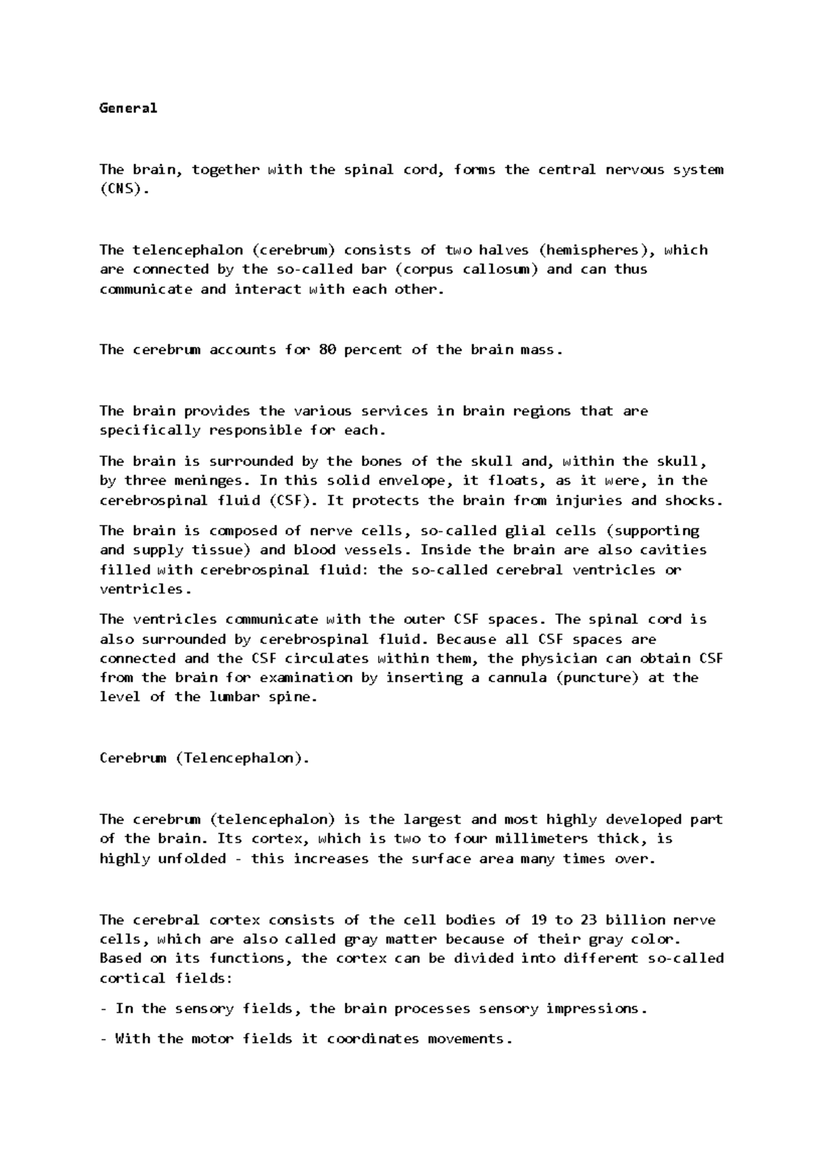 General - Lecture notes 2 - General The brain, together with the spinal ...
