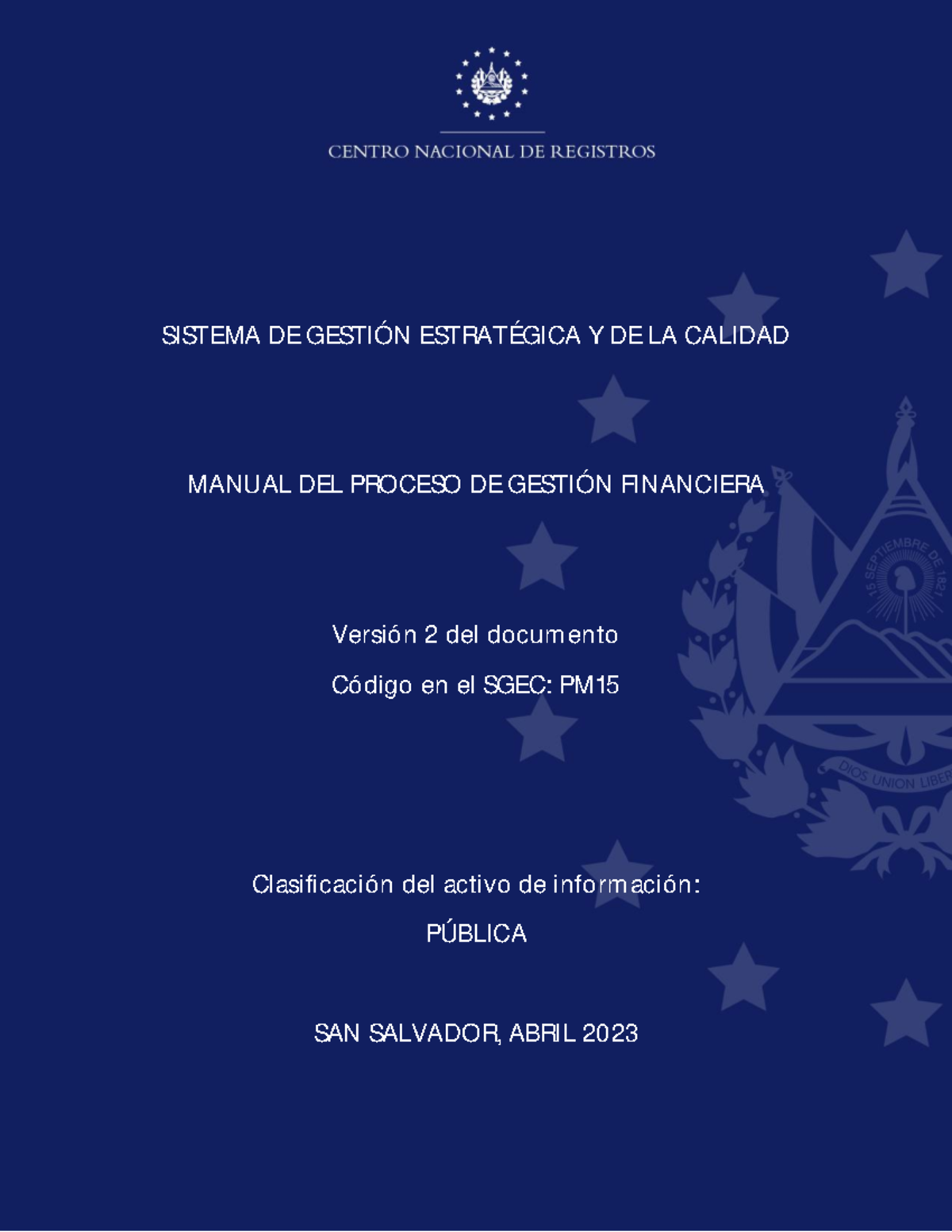 15 - Manual DEL Proceso Gestión Financiera 05-2023 - SISTEMA DE GESTI”N ESTRAT.. Y DE LA CALIDAD ...