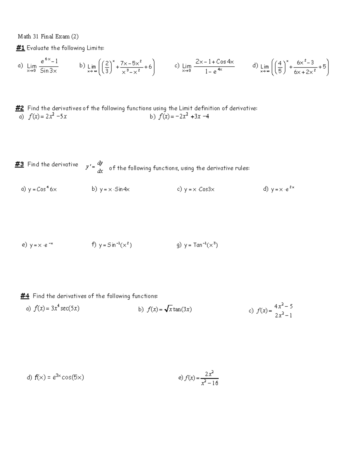 Math 31 Final exam - Math 31 Final Exam (2) ####### #1 Evaluate the following Limits: ####### a ...