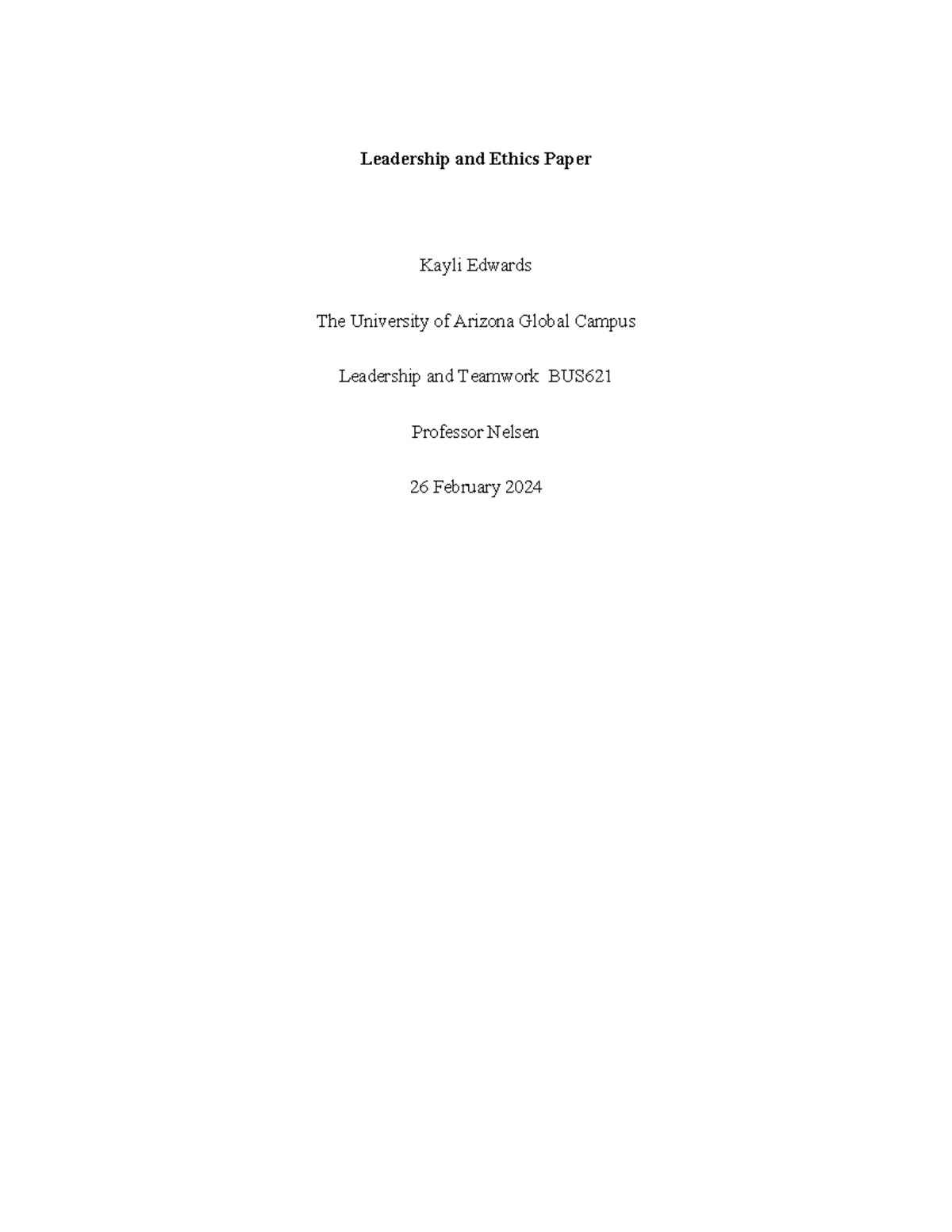 Leadership and Ethics Paper - Leadership and Ethics Paper Kayli Edwards ...