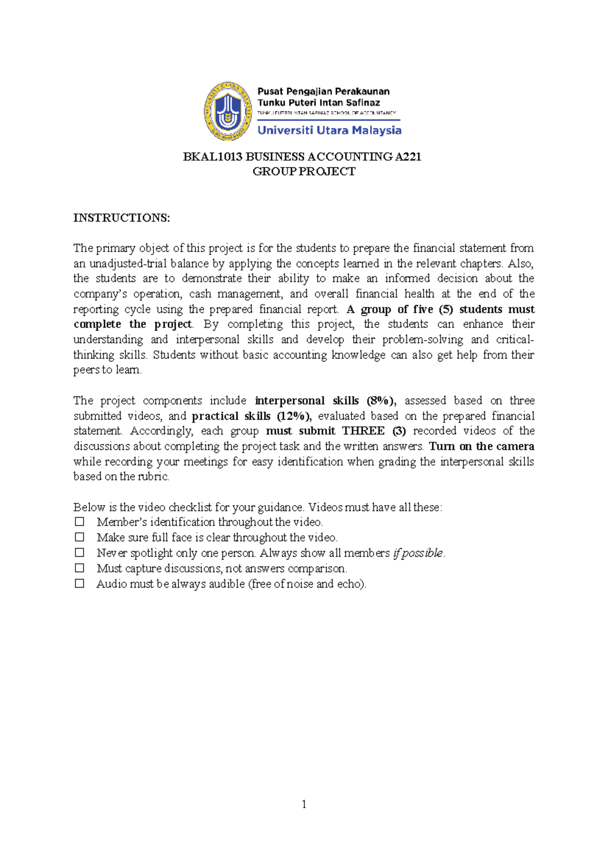 A221 Project Instructions - BKAL1013 BUSINESS ACCOUNTING A GROUP PROJECT INSTRUCTIONS: The ...