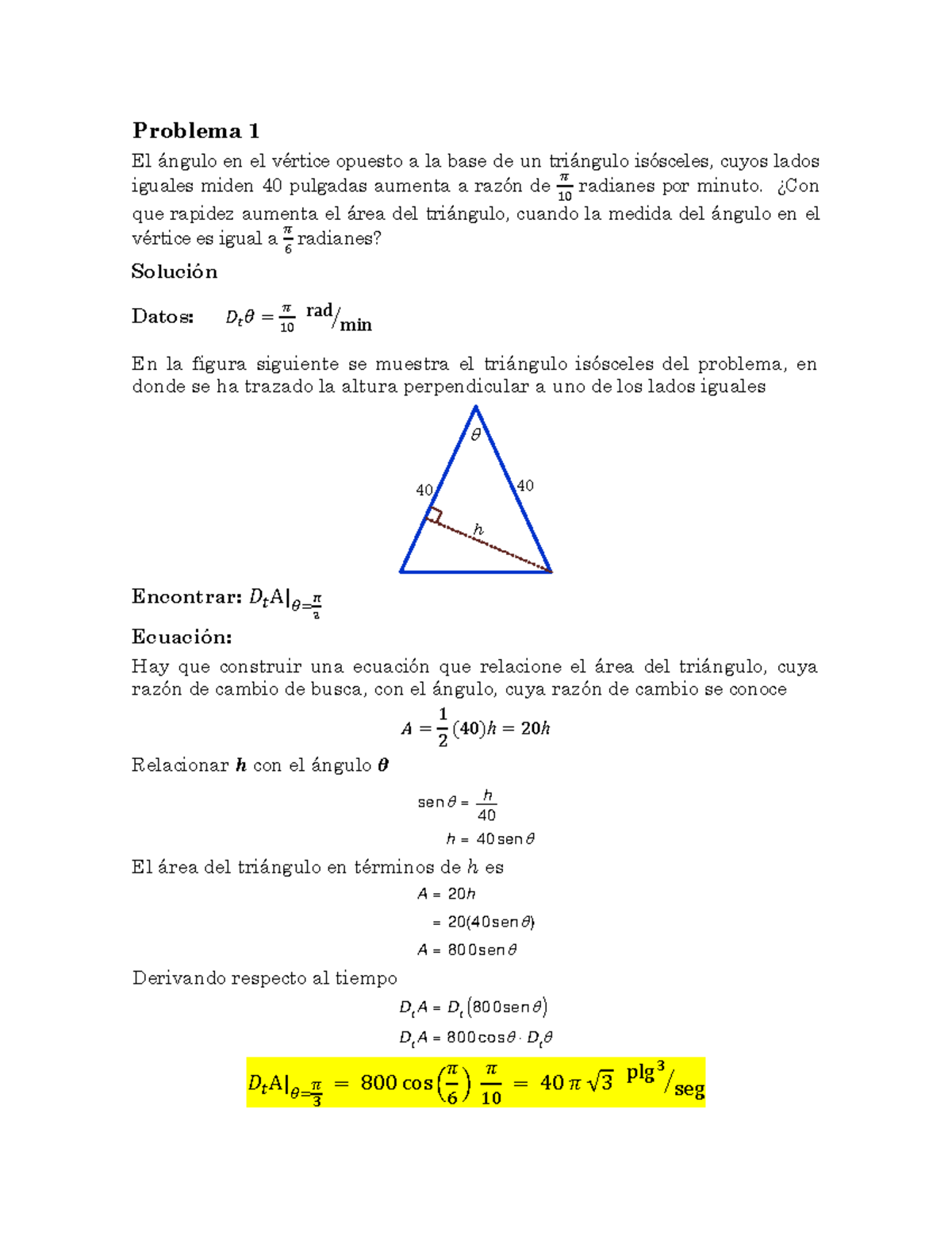 Ejemplos razones de cambio - Problema 1 El ·ngulo en el vÈrtice opuesto a la base de un tri ...