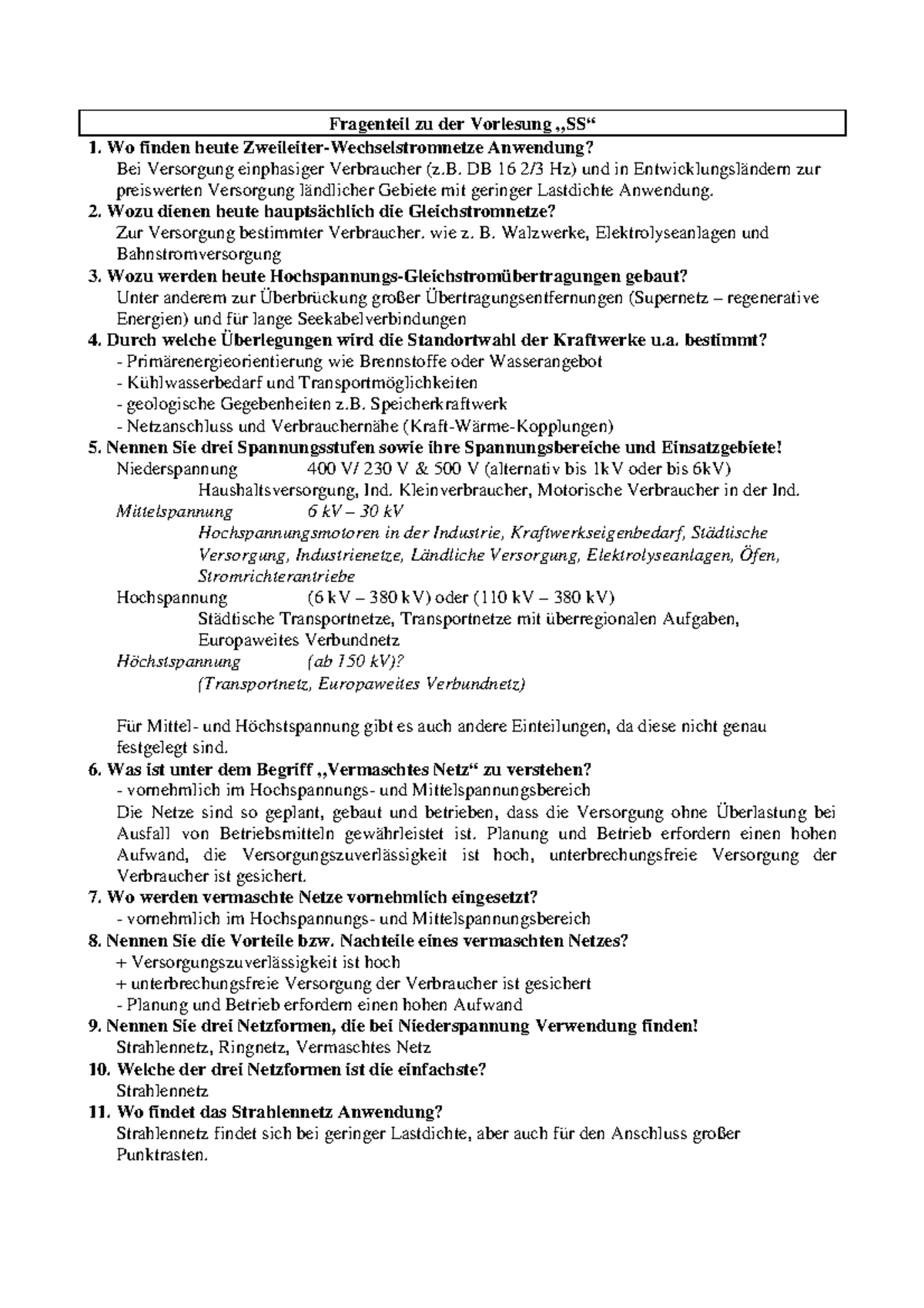 Klausur Sommersemester 2015, Fragen und Antworten - Fragenteil zu der Vorlesung „SS“ 1. Wo ...